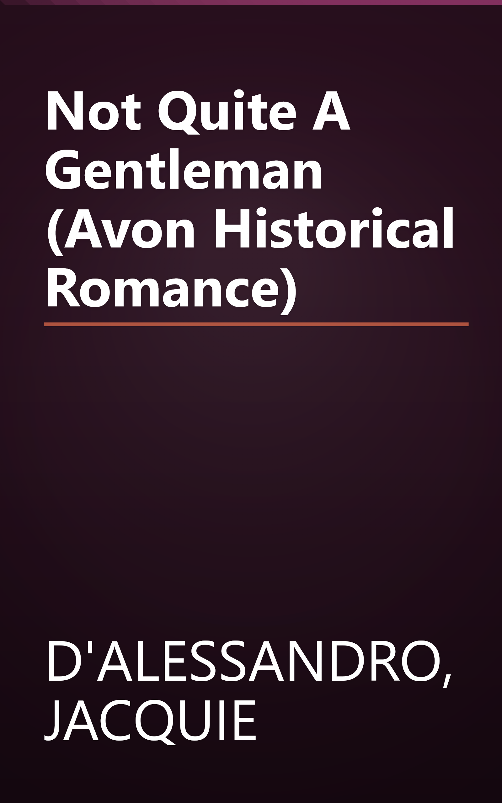Not Quite A Gentleman (Avon Historical Romance) book cover