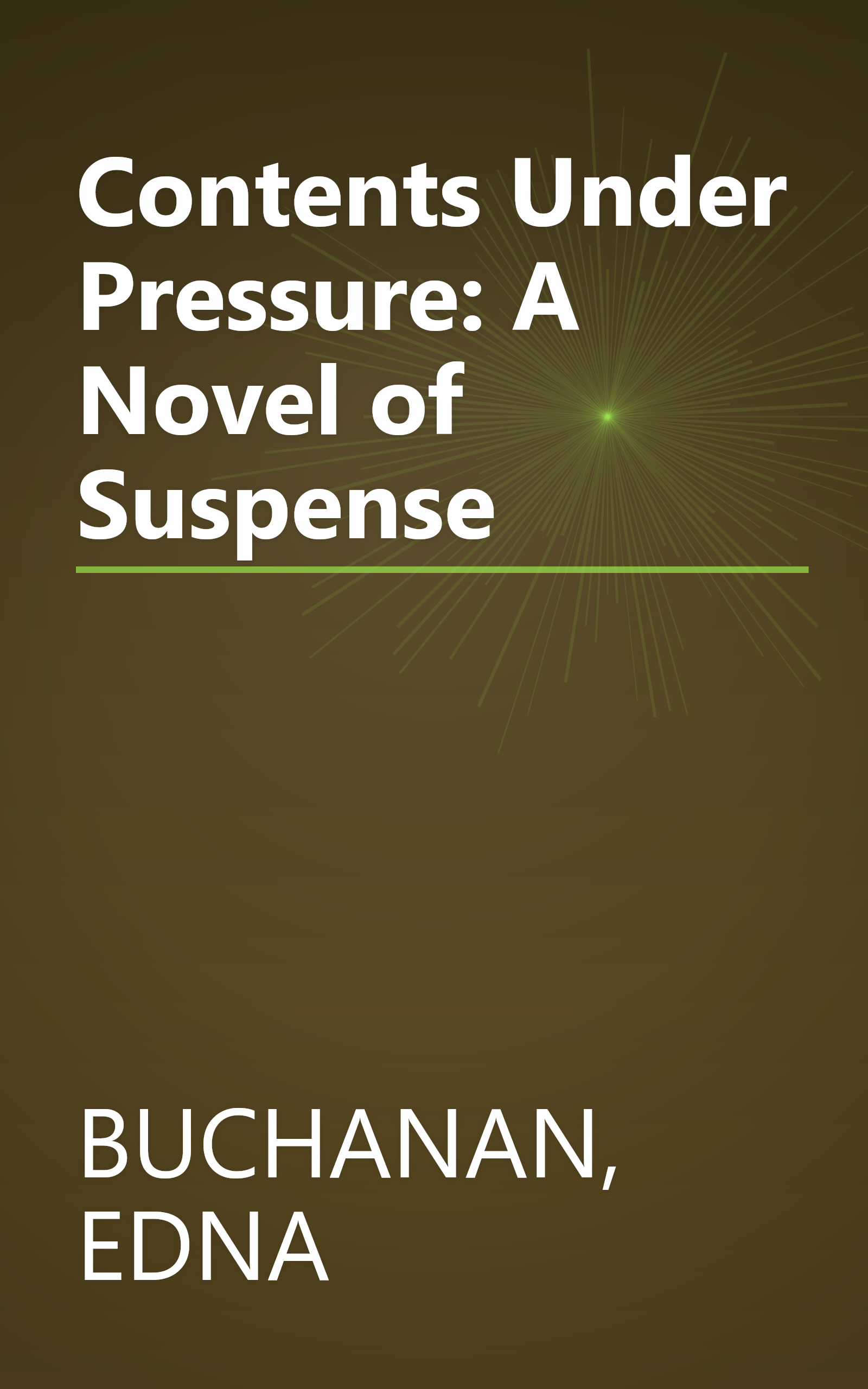Contents Under Pressure: A Novel of Suspense book cover