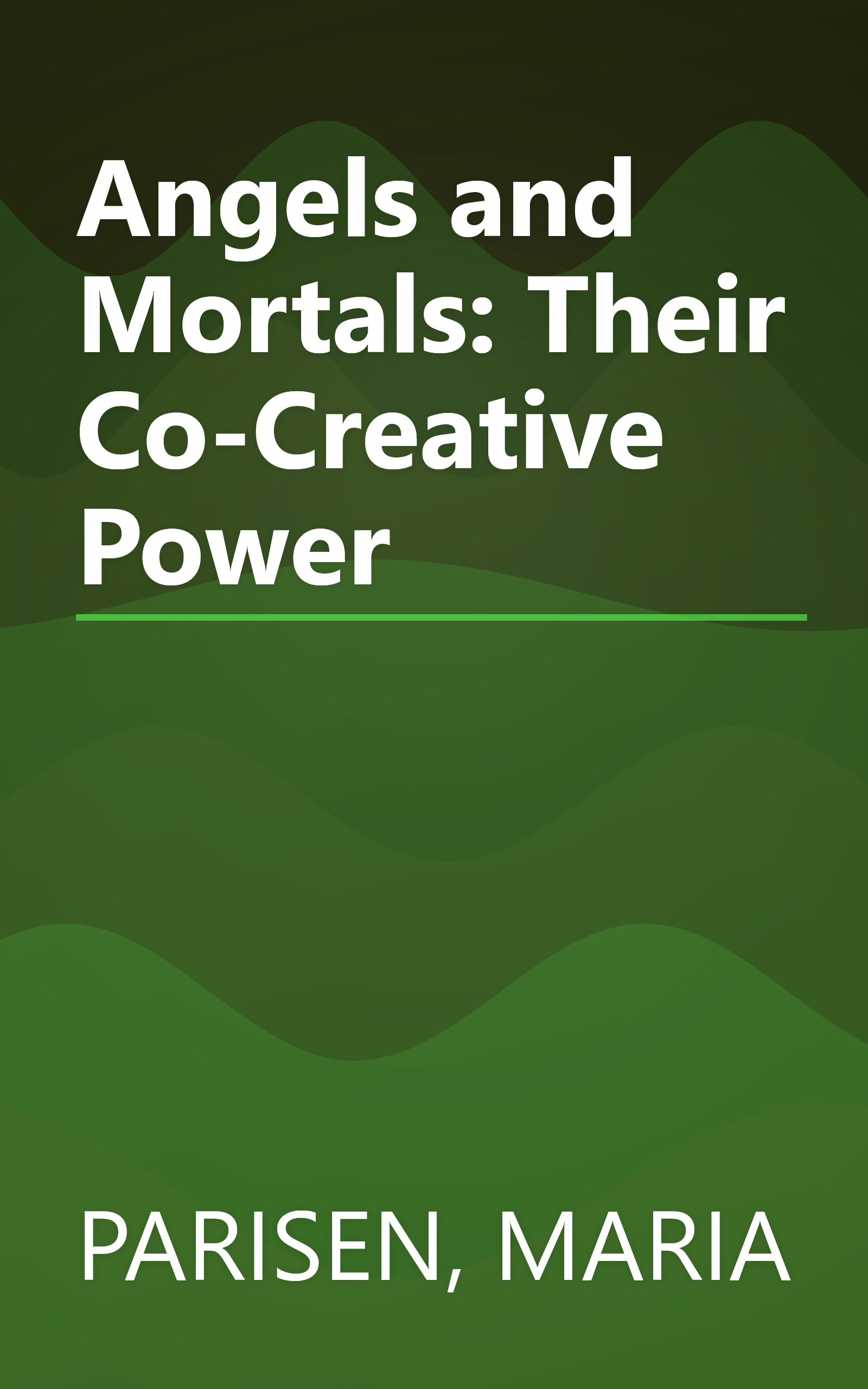 Angels and Mortals: Their Co-Creative Power book cover