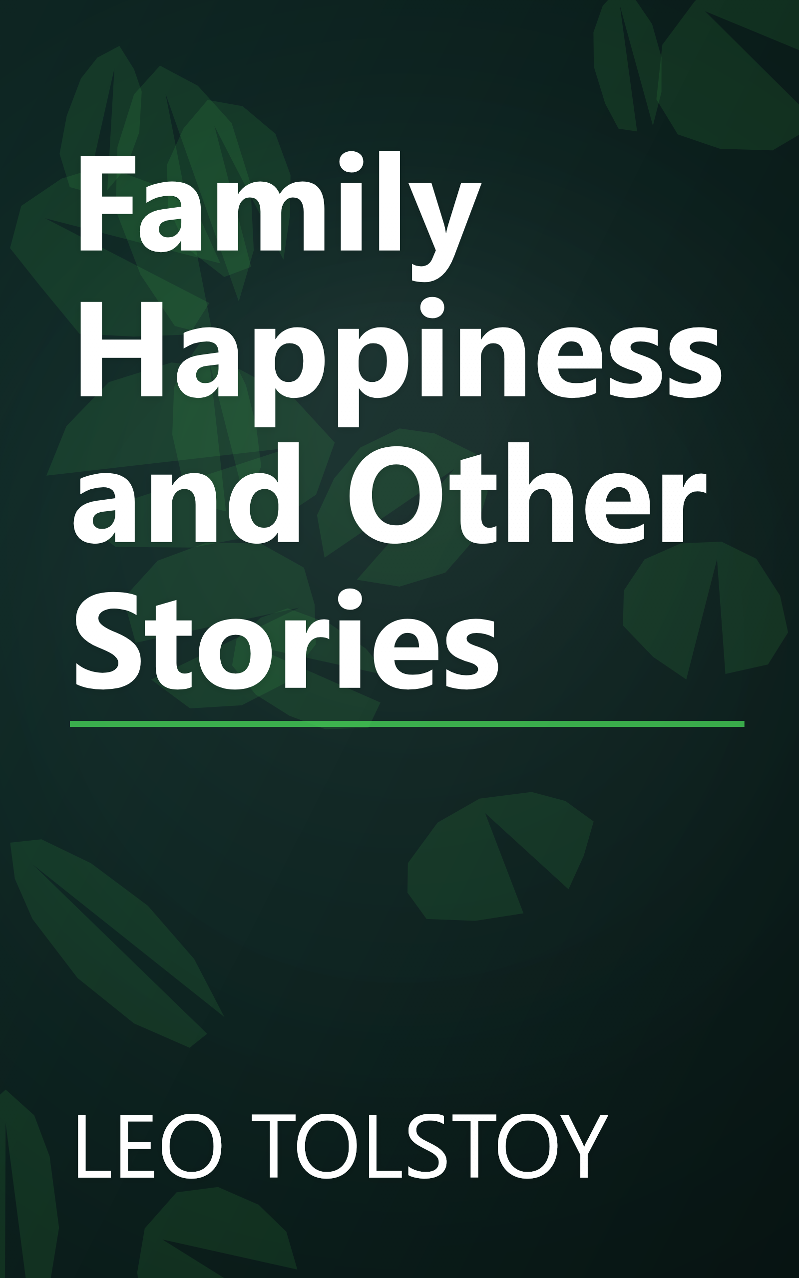 Family Happiness and Other Stories book cover
