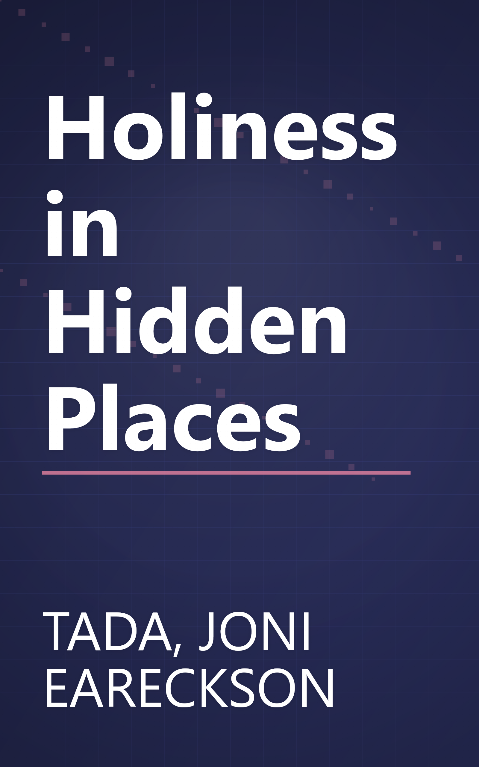 Holiness in Hidden Places book cover