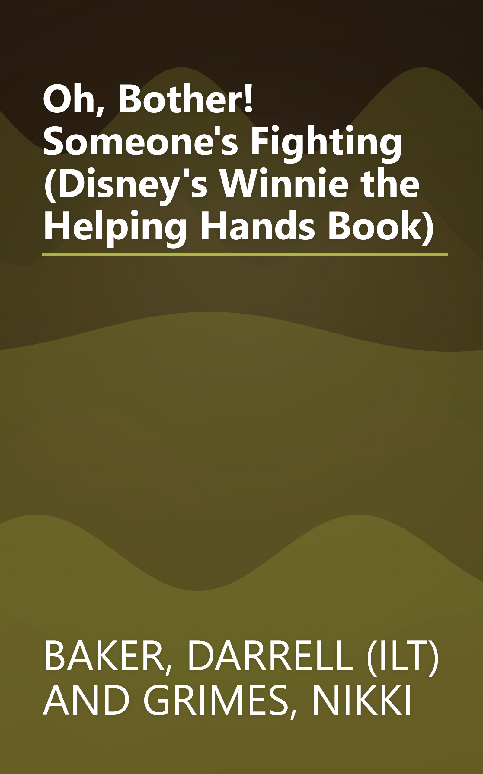 Oh, Bother! Someone's Fighting (Disney's Winnie the Helping Hands Book) book cover
