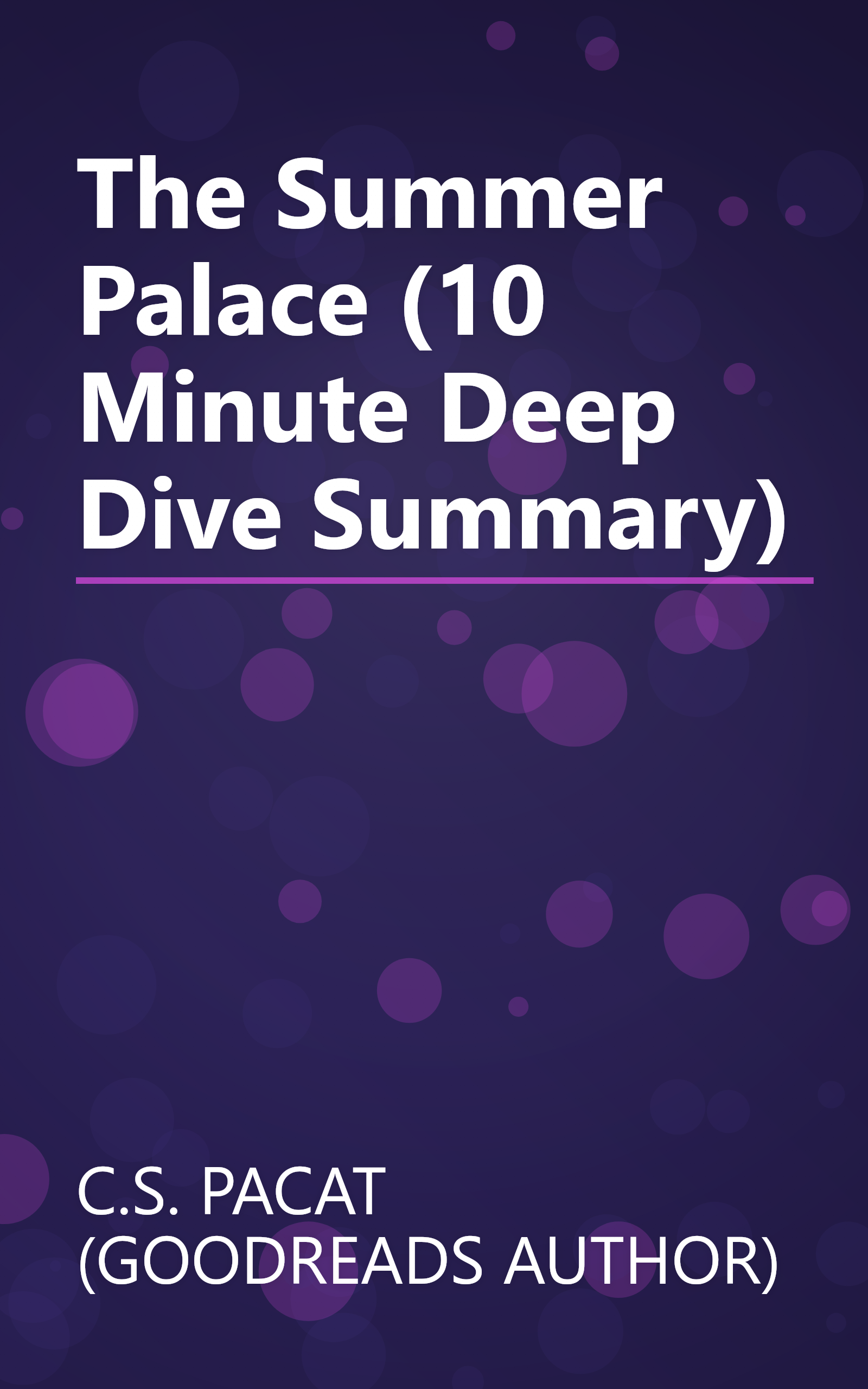 The Summer Palace (10 Minute   Deep Dive Summary) book cover