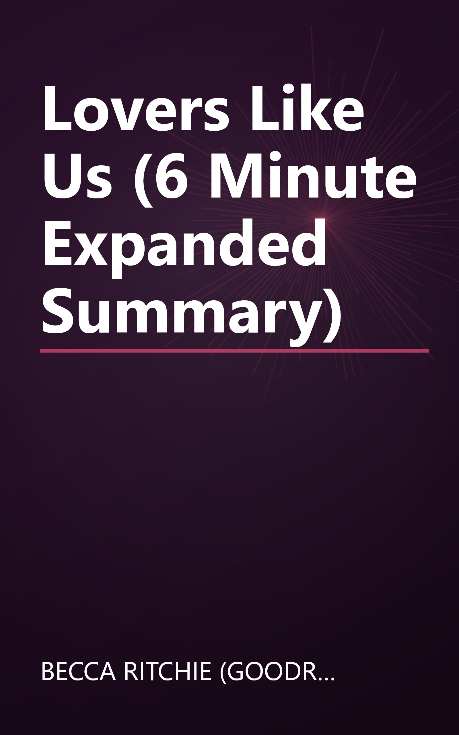 Lovers Like Us (6 Minute   Expanded Summary) book cover