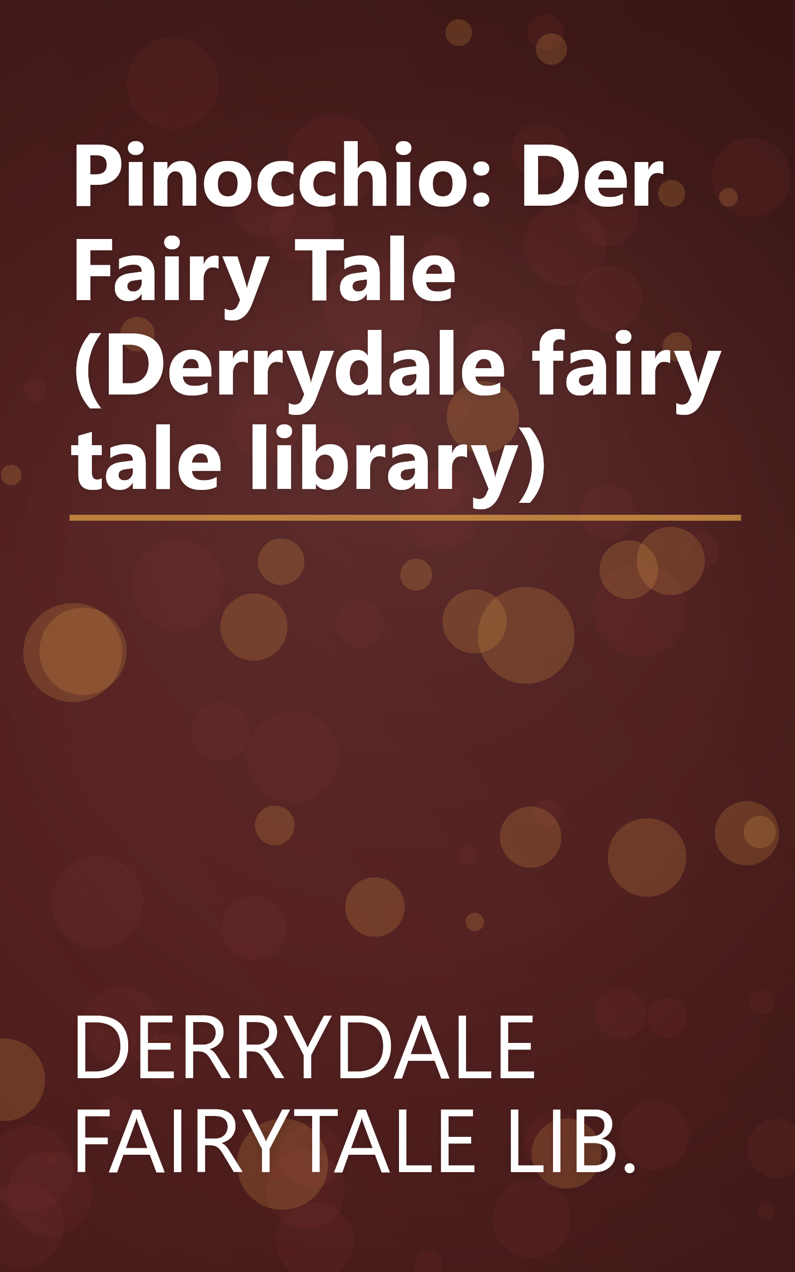 Pinocchio: Der Fairy Tale (Derrydale fairy tale library) book cover