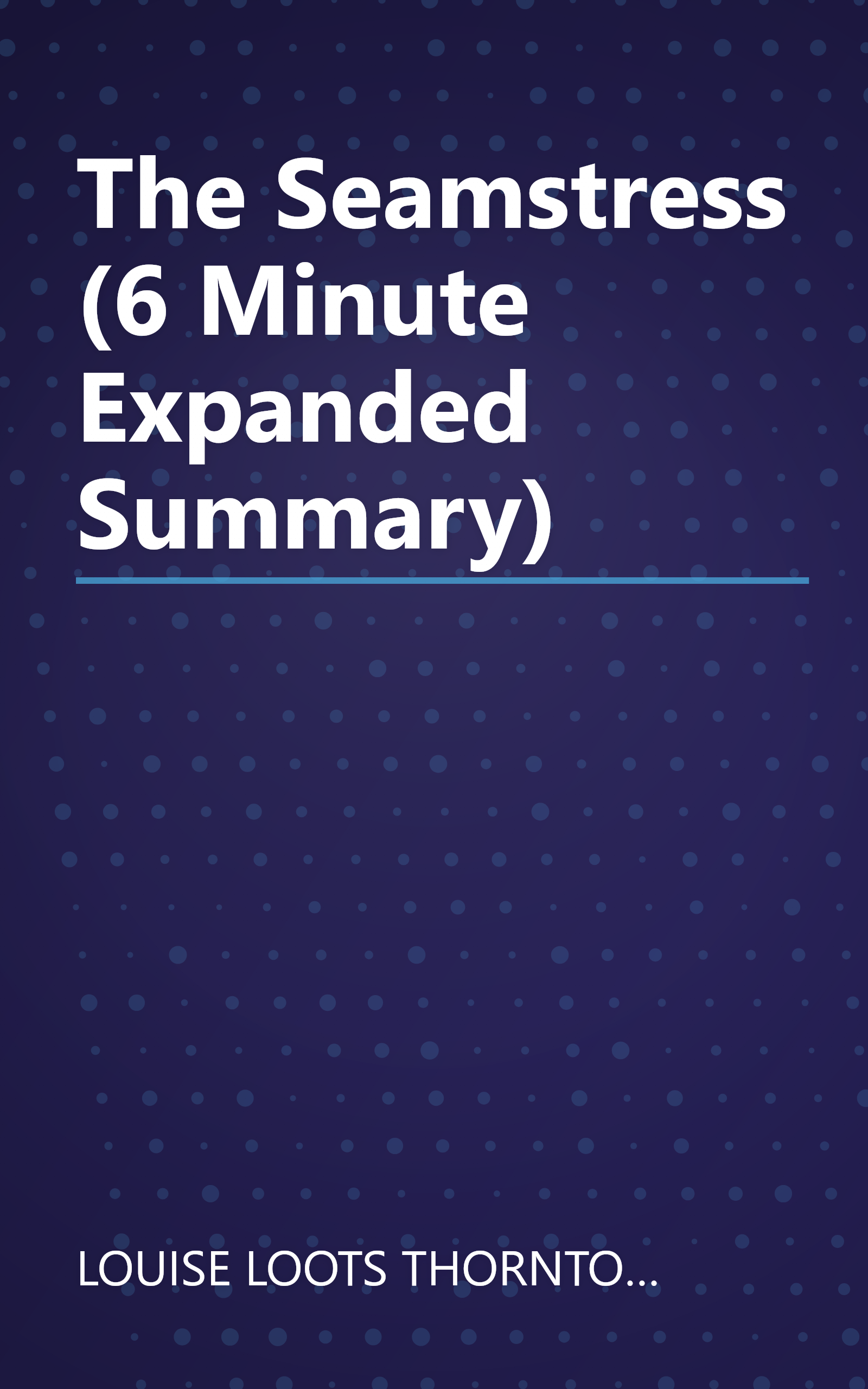 The Seamstress (6 Minute   Expanded Summary) book cover