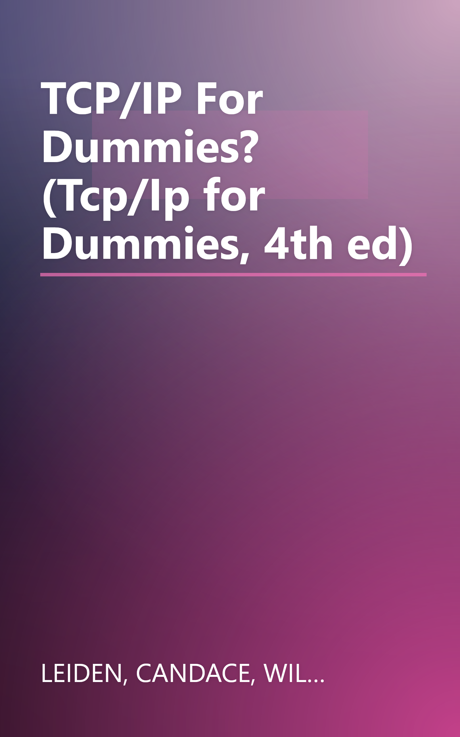 TCP/IP For Dummies? (Tcp/Ip for Dummies, 4th ed) book cover