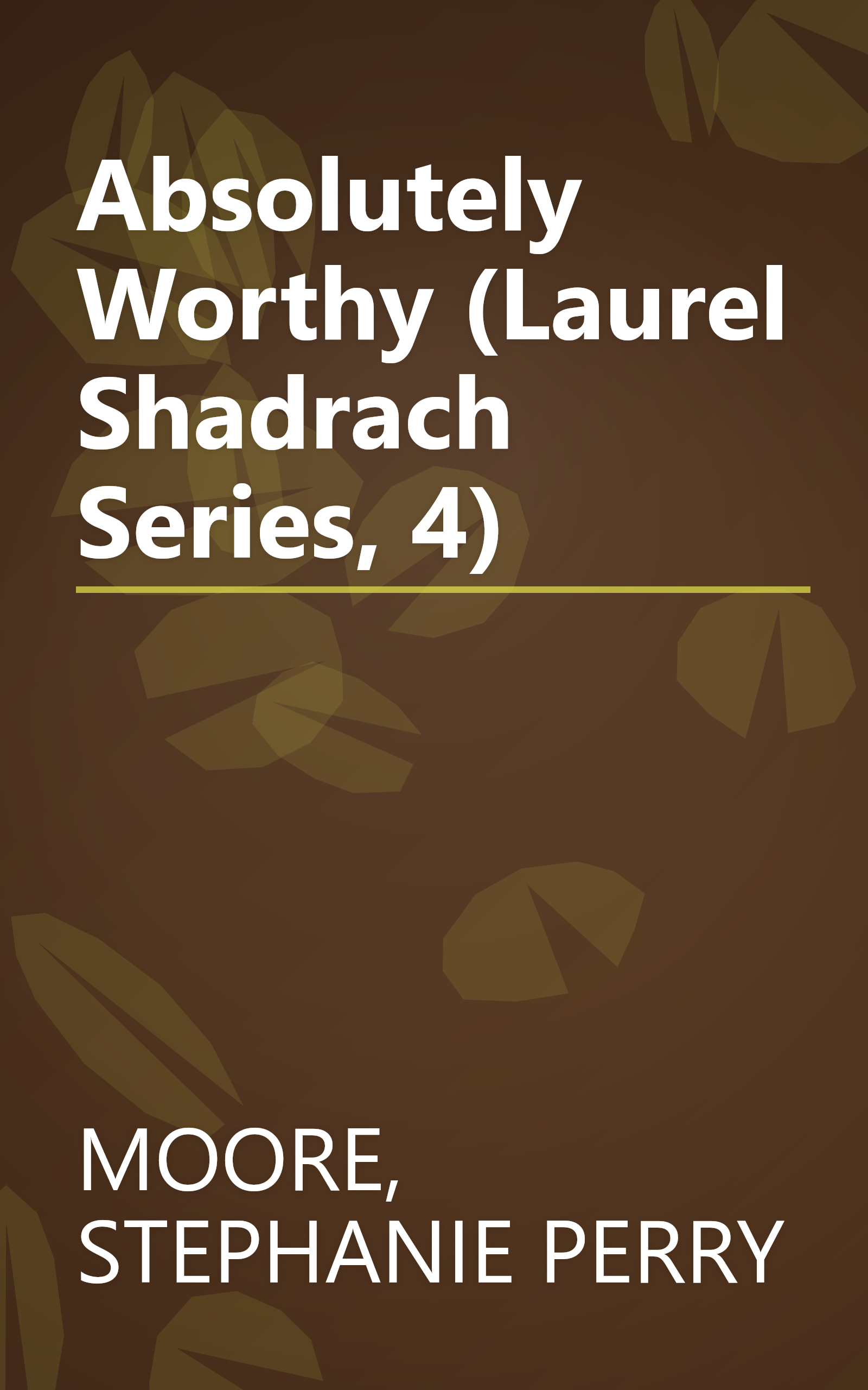 Absolutely Worthy (Laurel Shadrach Series, 4) book cover