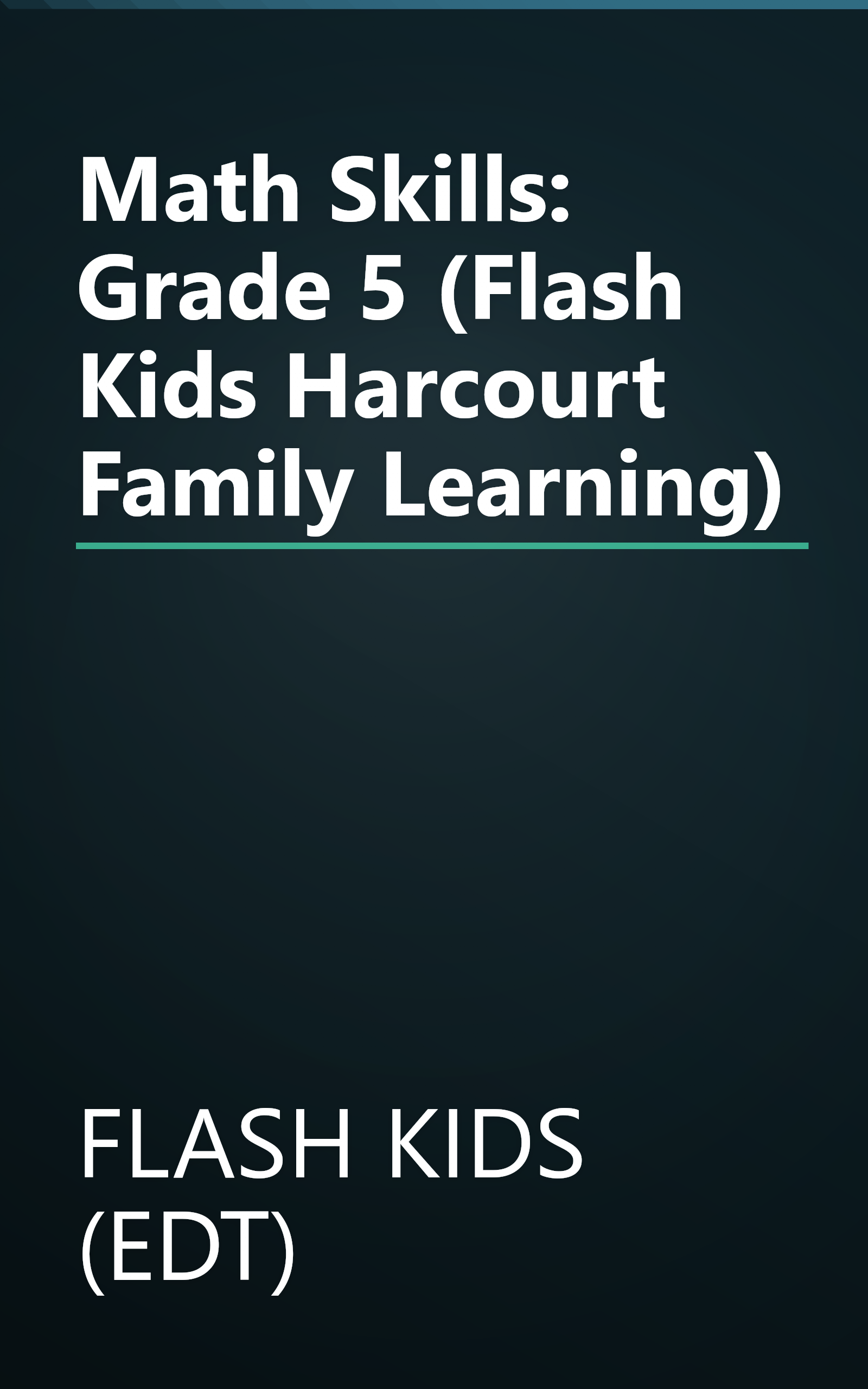 Math Skills: Grade 5 (Flash Kids Harcourt Family Learning) book cover