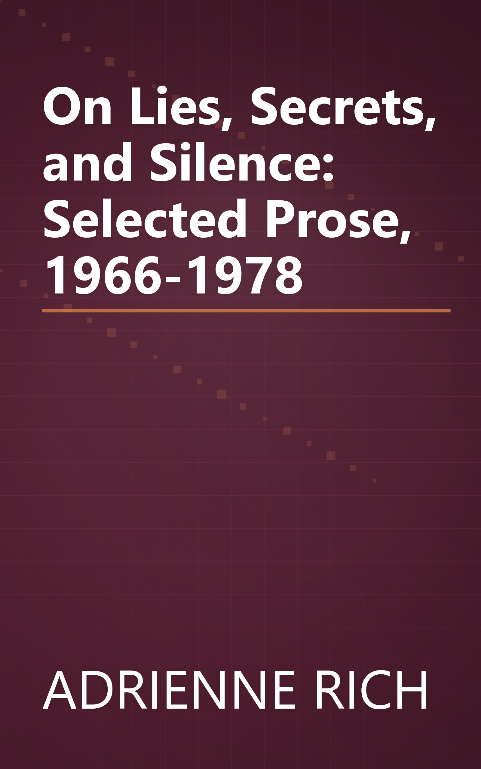 On Lies, Secrets, and Silence: Selected Prose, 1966-1978 book cover