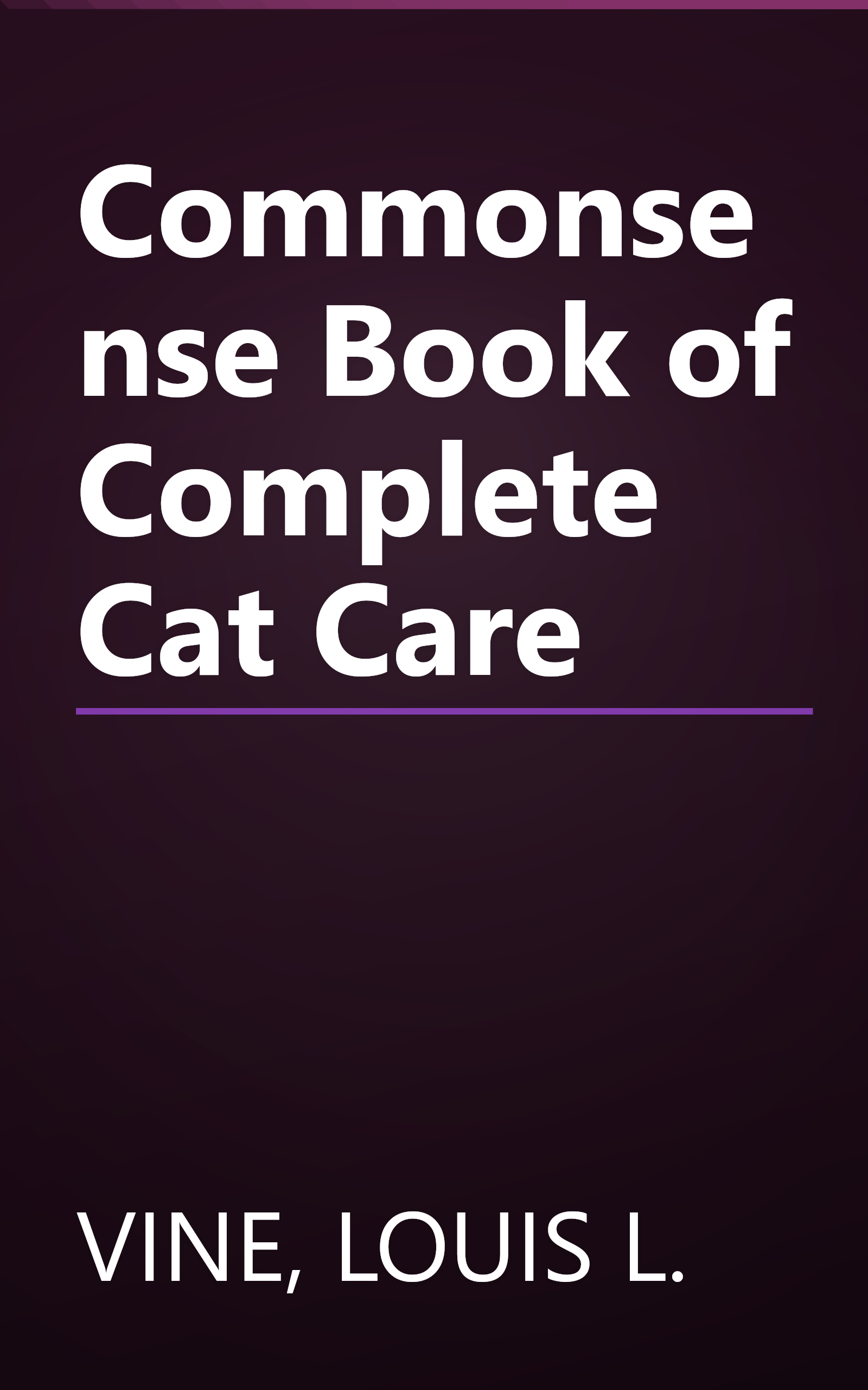 Commonsense Book of Complete Cat Care book cover