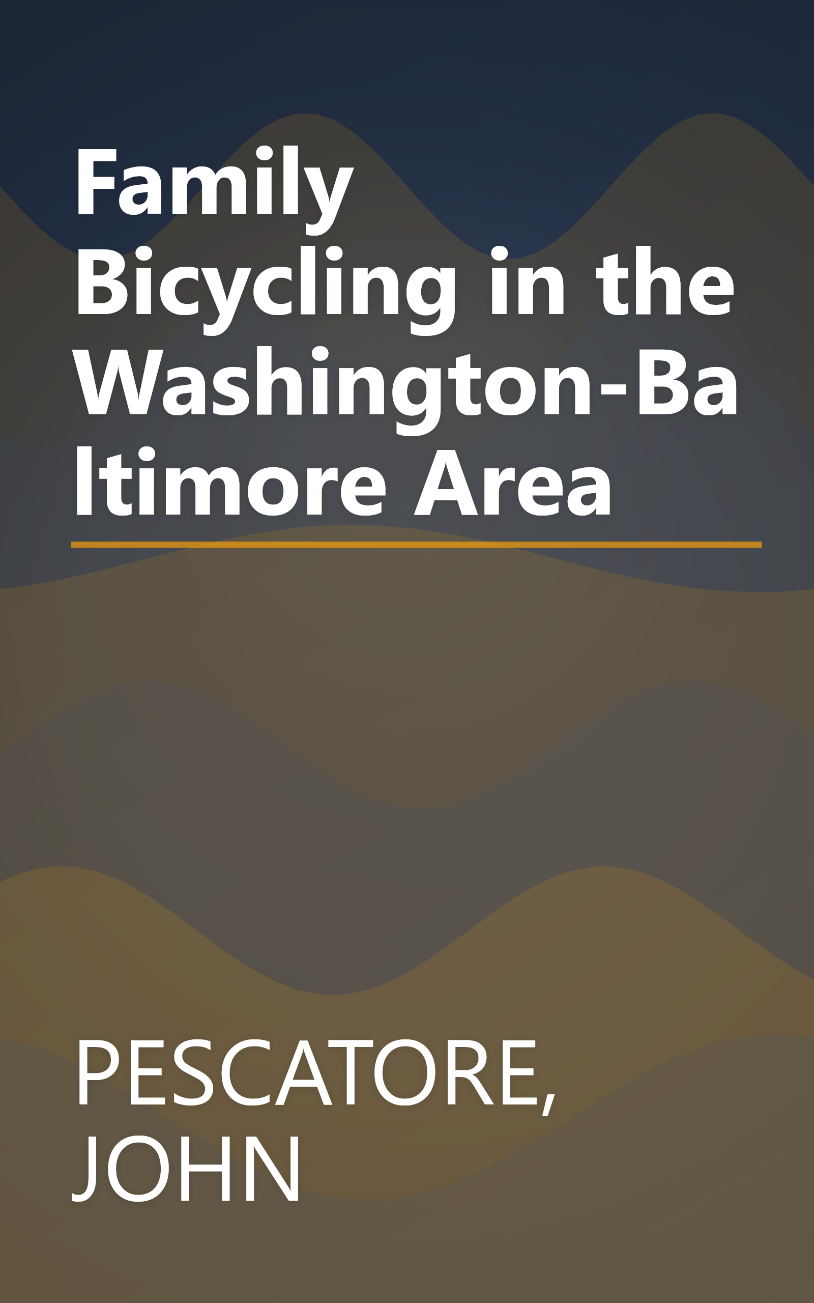 Family Bicycling in the Washington-Baltimore Area book cover