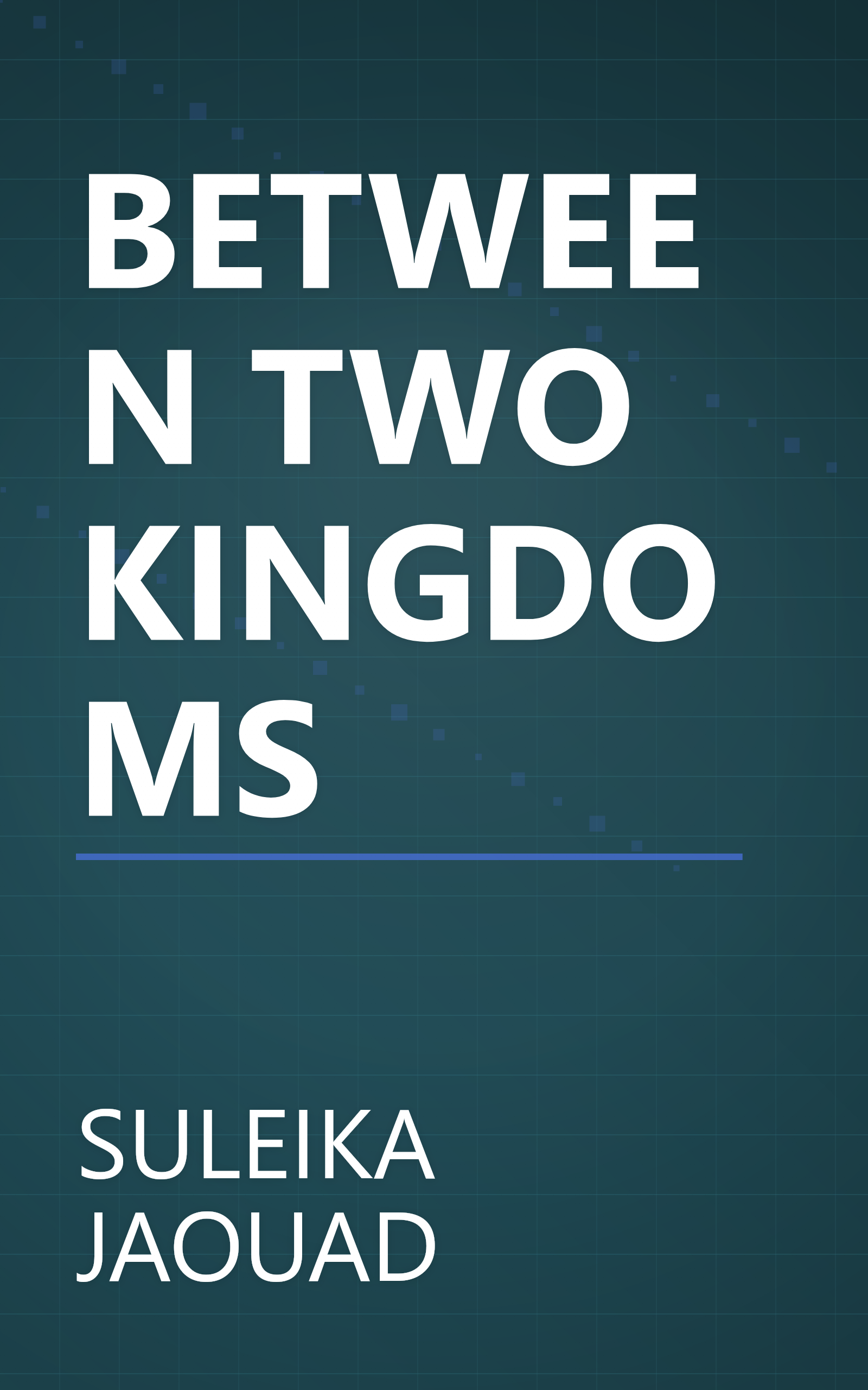 BETWEEN TWO KINGDOMS book cover