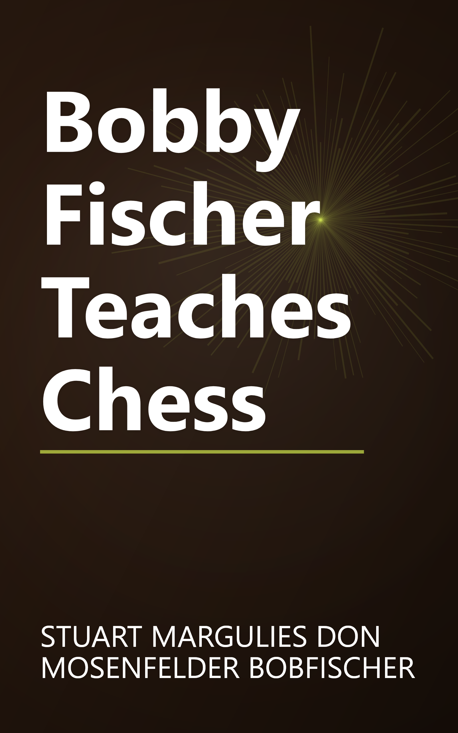 Bobby Fischer Teaches Chess book cover