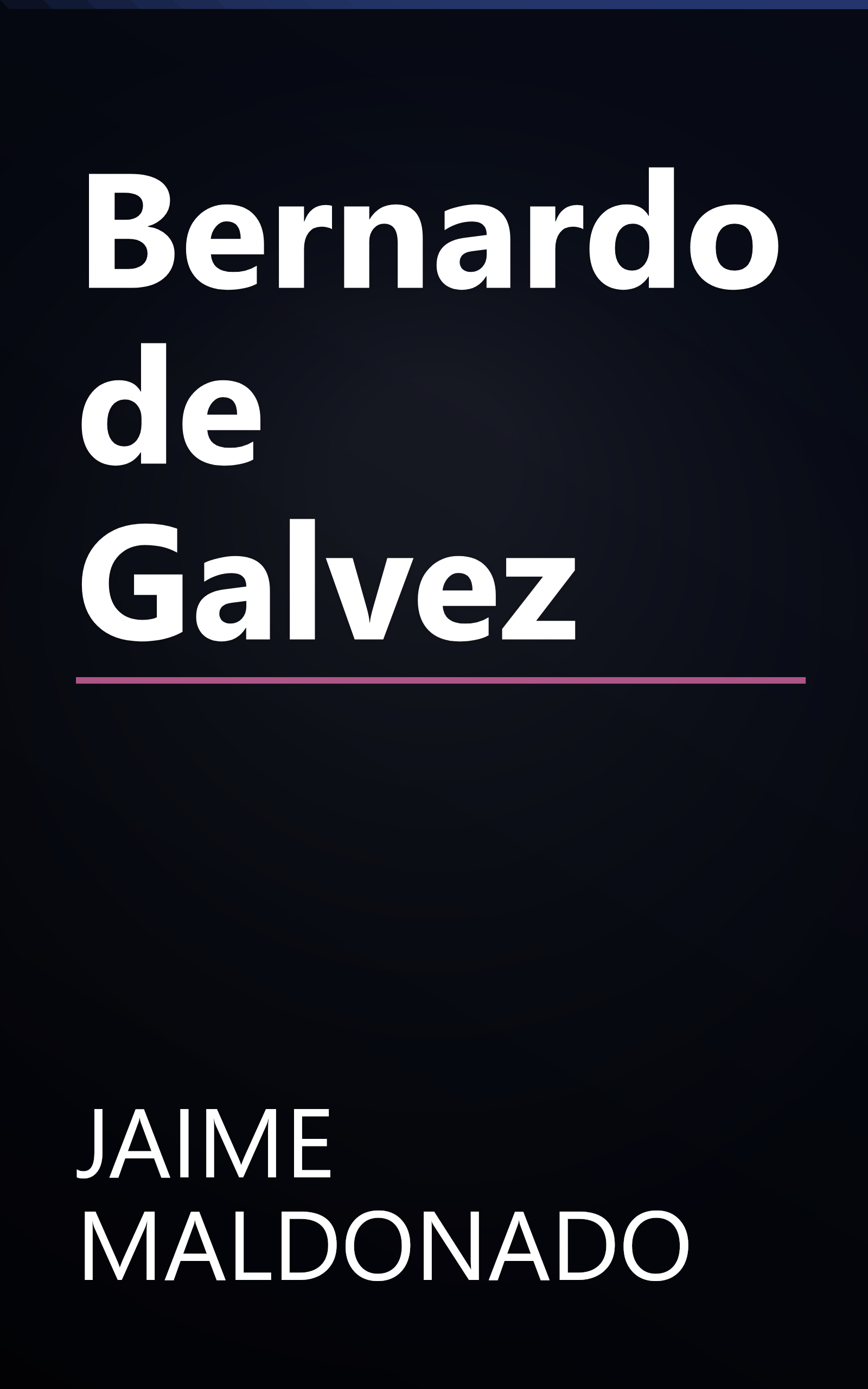 Bernardo de Galvez book cover