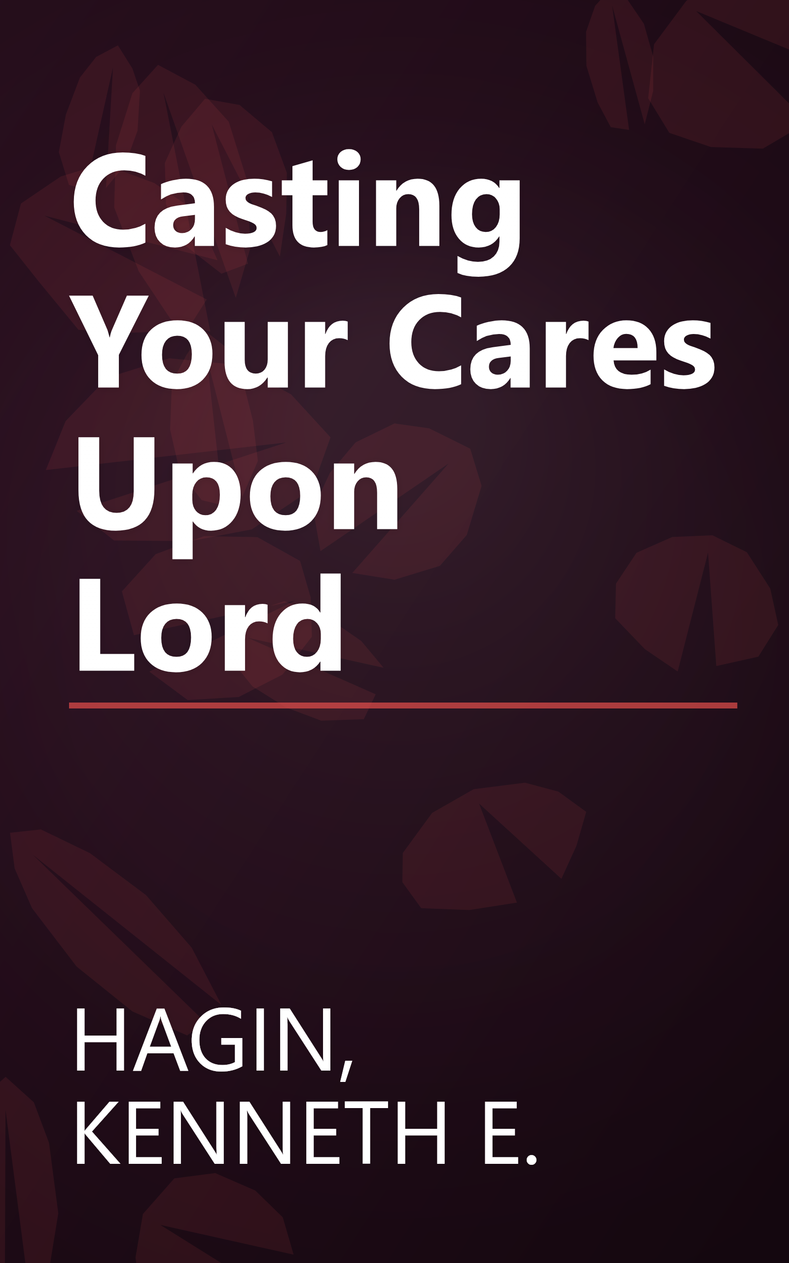Casting Your Cares Upon Lord book cover