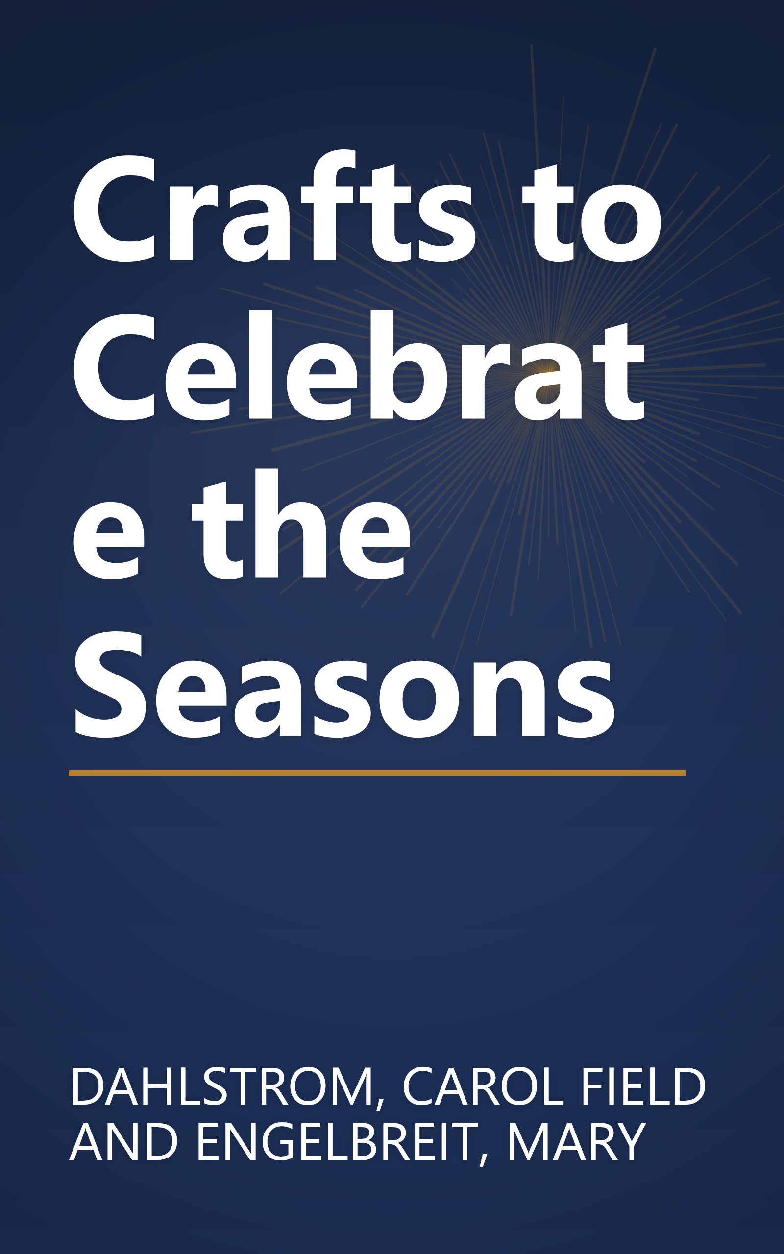 Crafts to Celebrate the Seasons book cover