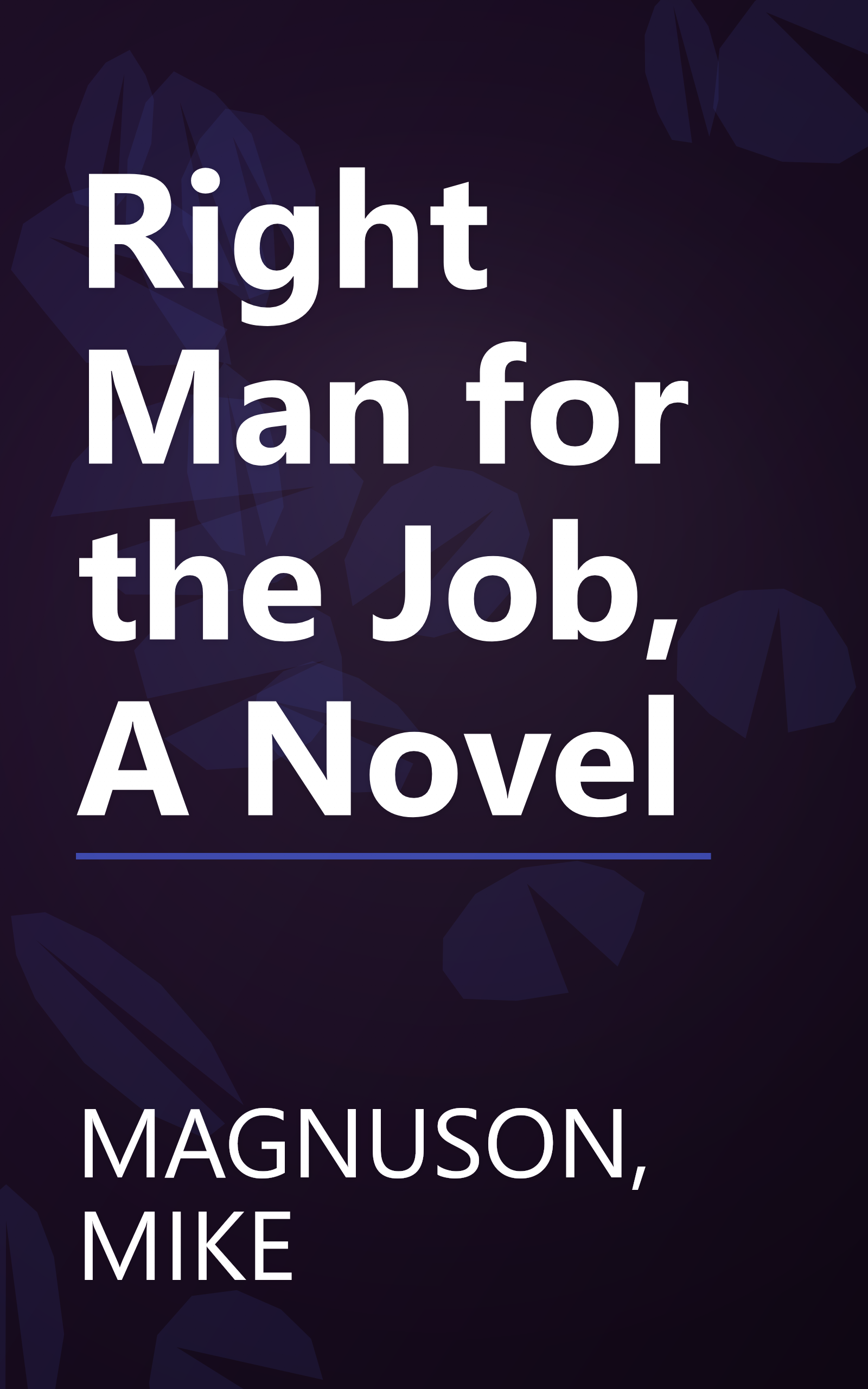 Right Man for the Job, A Novel book cover