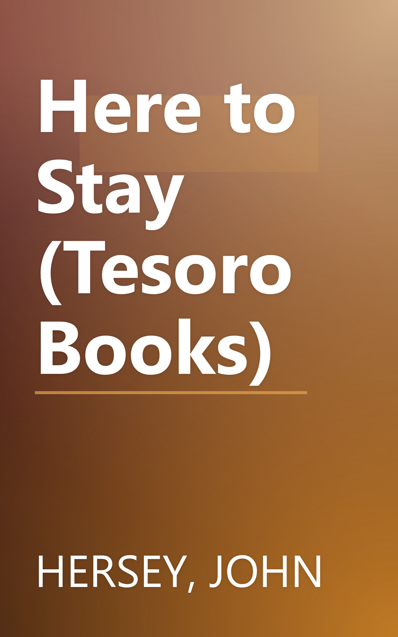 Here to Stay (Tesoro Books) book cover