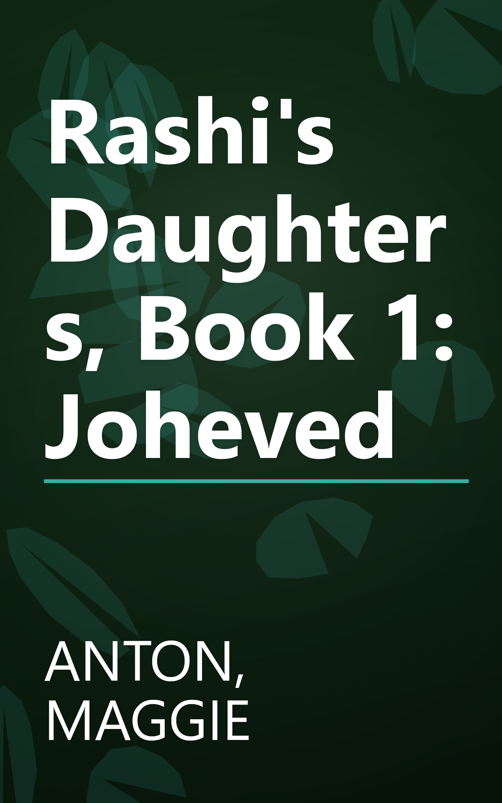 Rashi's Daughters, Book 1: Joheved book cover