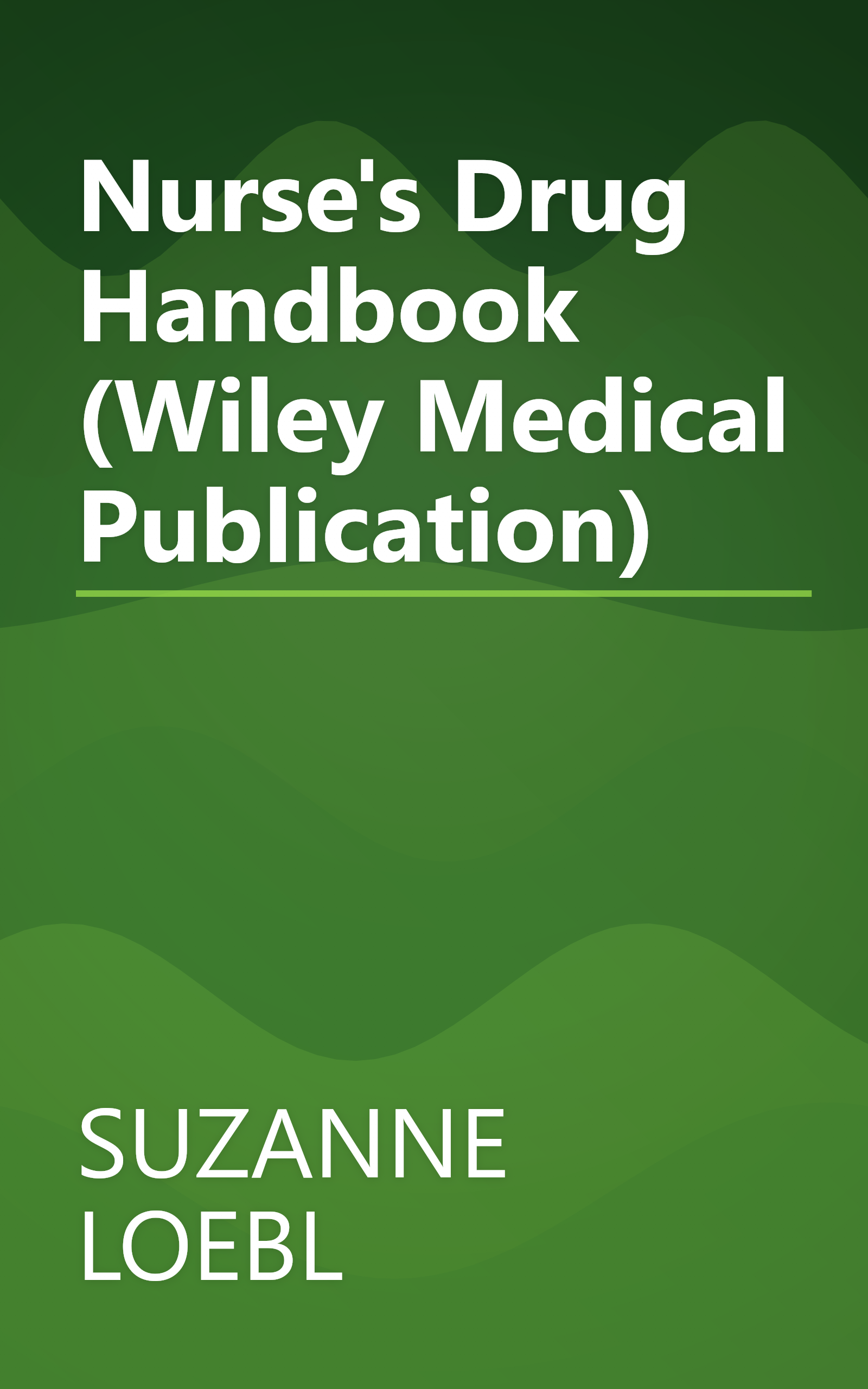 Nurse's Drug Handbook (Wiley Medical Publication) book cover