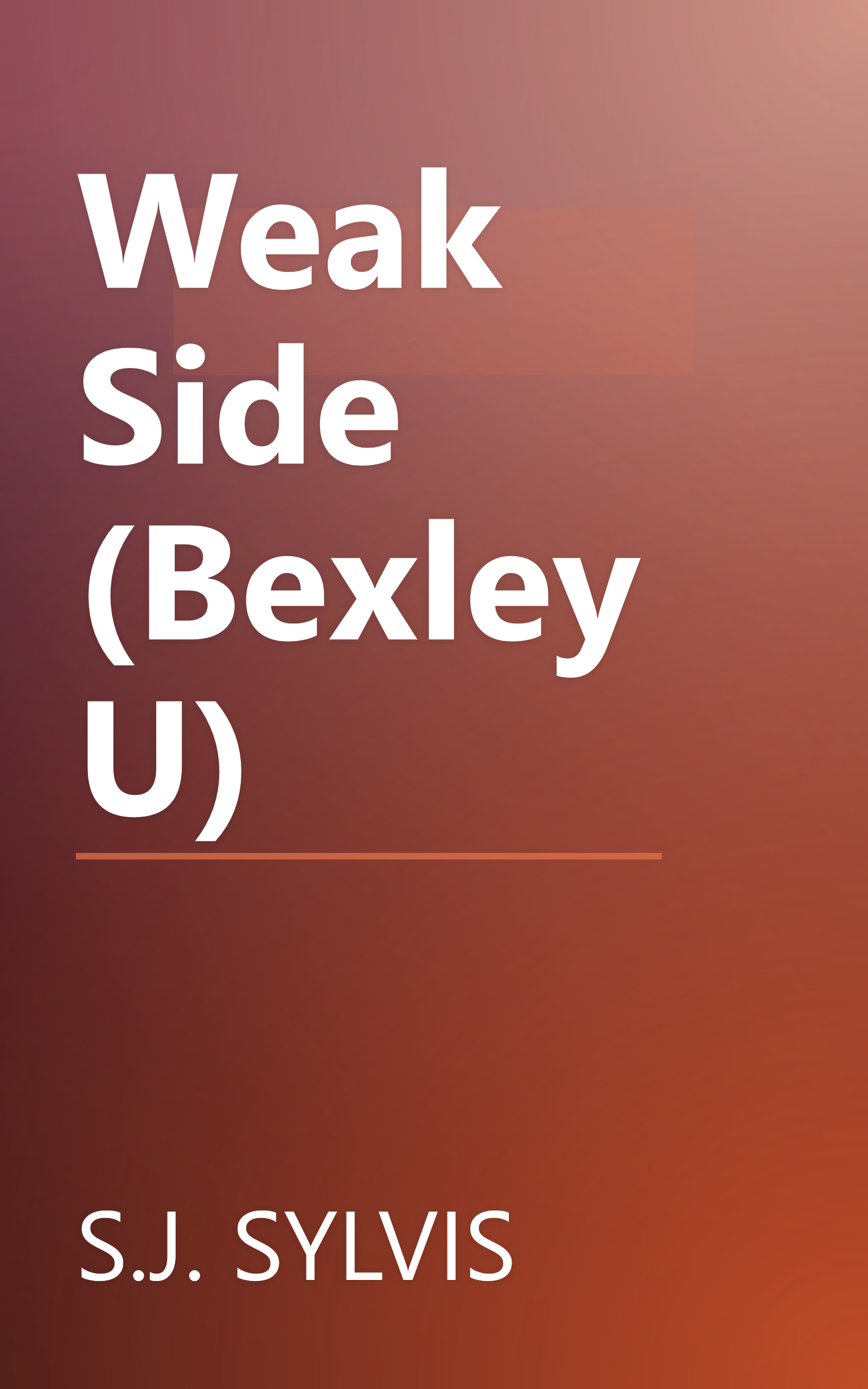Weak Side (Bexley U) book cover