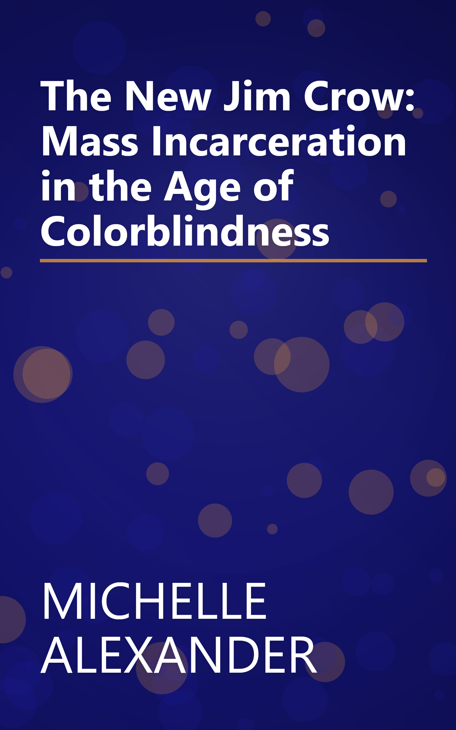 The New Jim Crow: Mass Incarceration in the Age of Colorblindness book cover