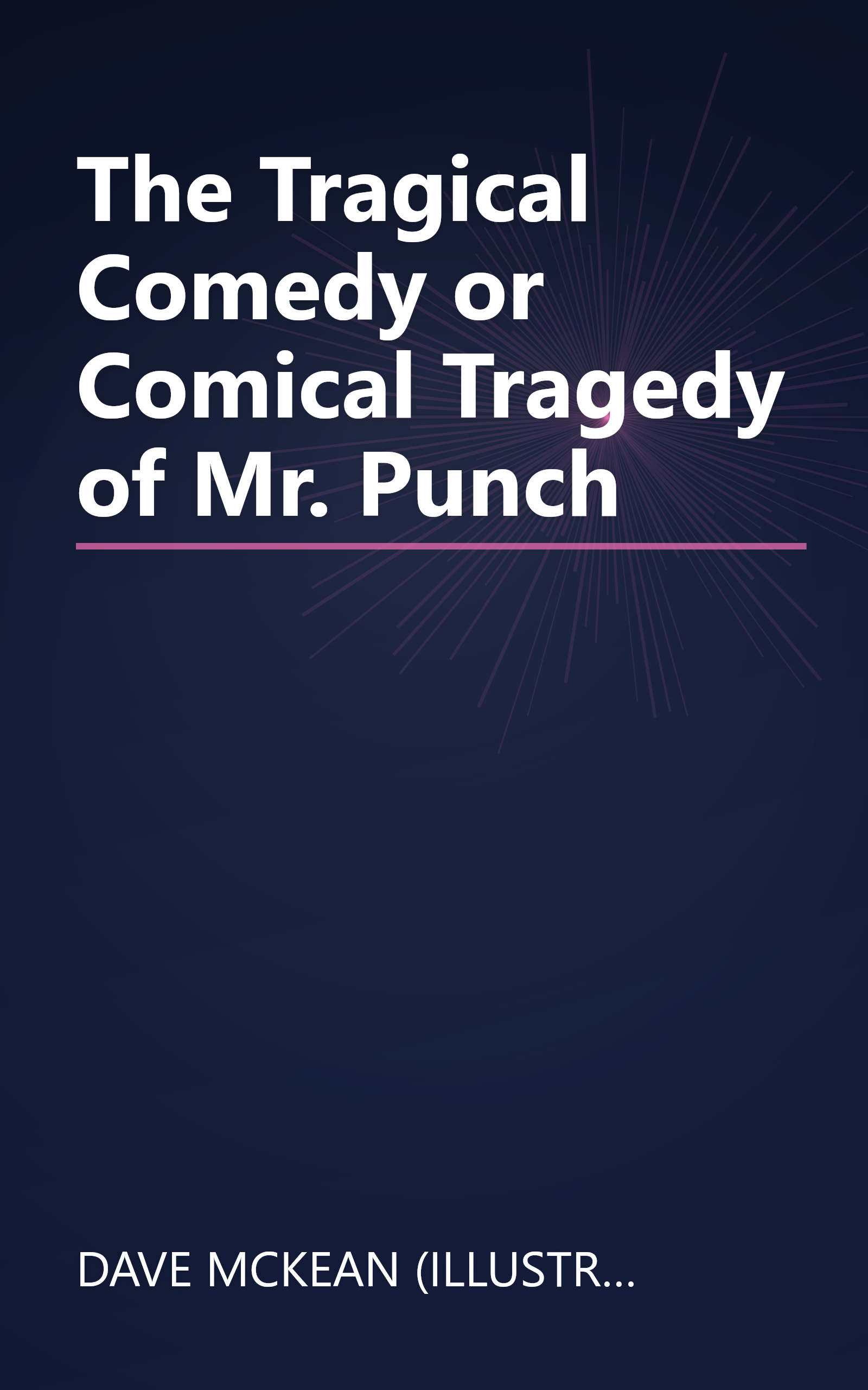 The Tragical Comedy or Comical Tragedy of Mr. Punch book cover