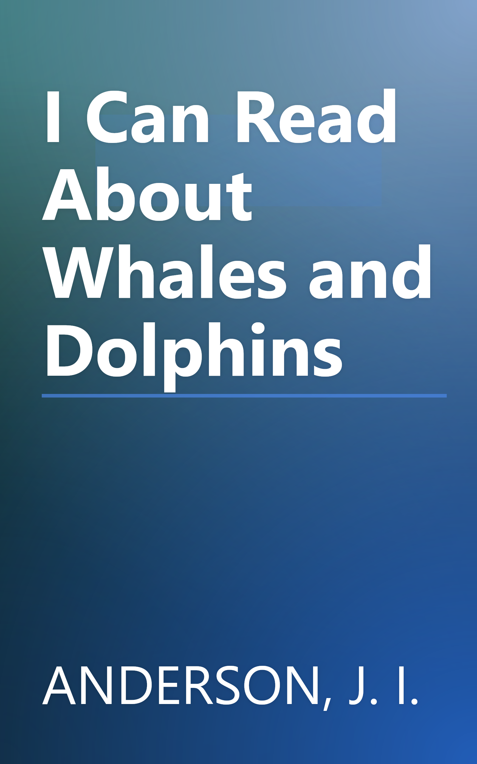I Can Read About Whales and Dolphins book cover