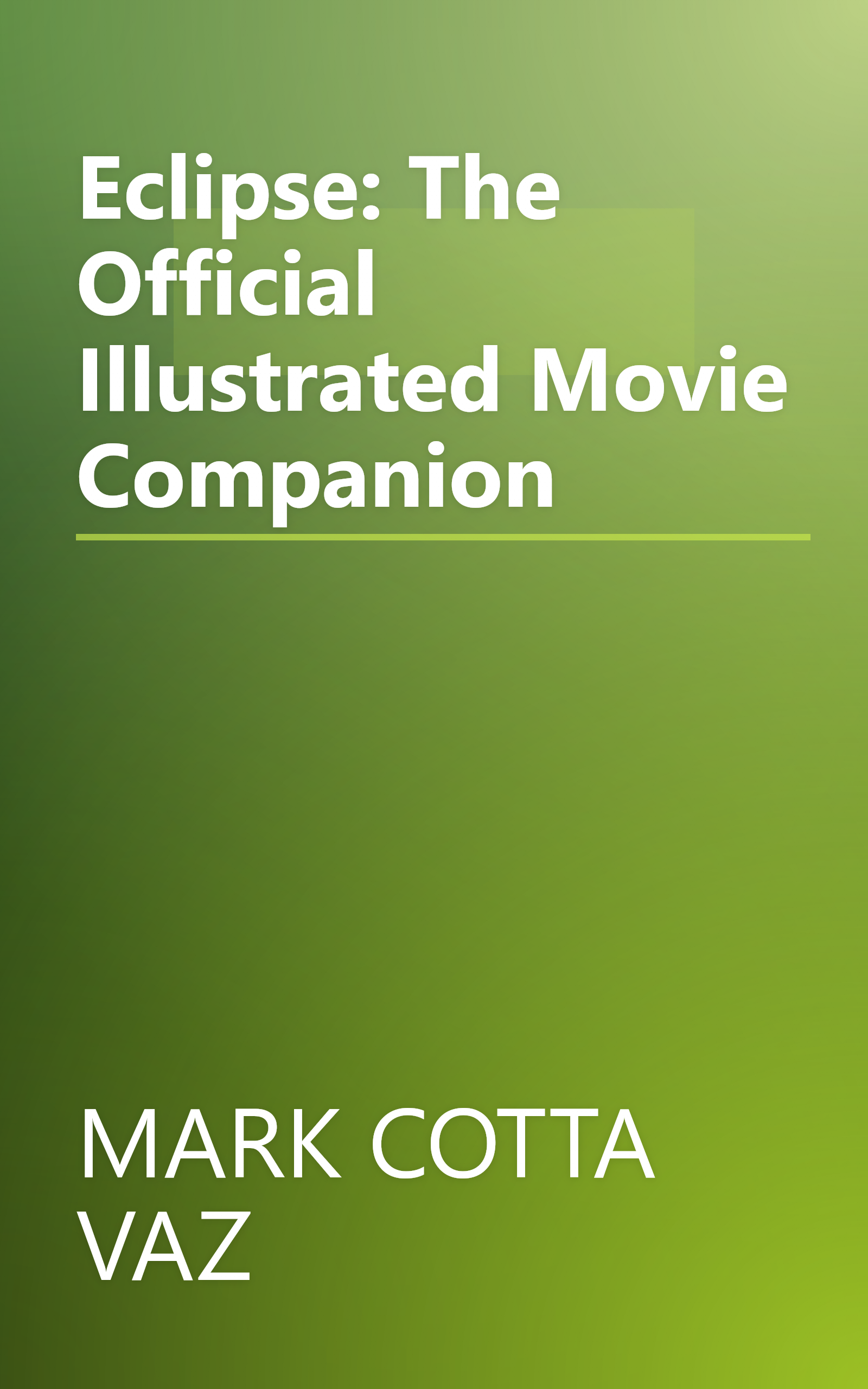 Eclipse: The Official Illustrated Movie Companion book cover