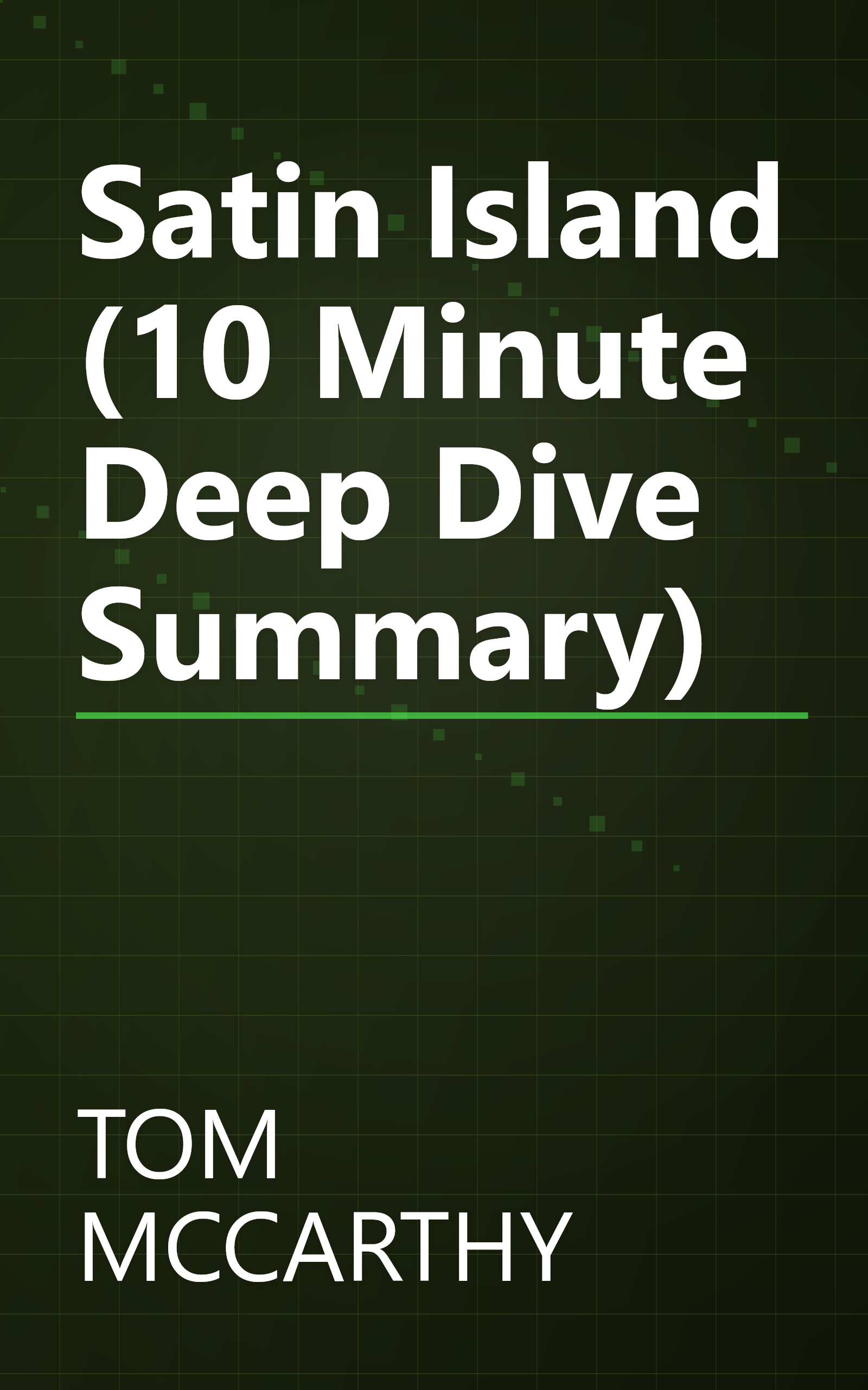 Satin Island (10 Minute   Deep Dive Summary) book cover