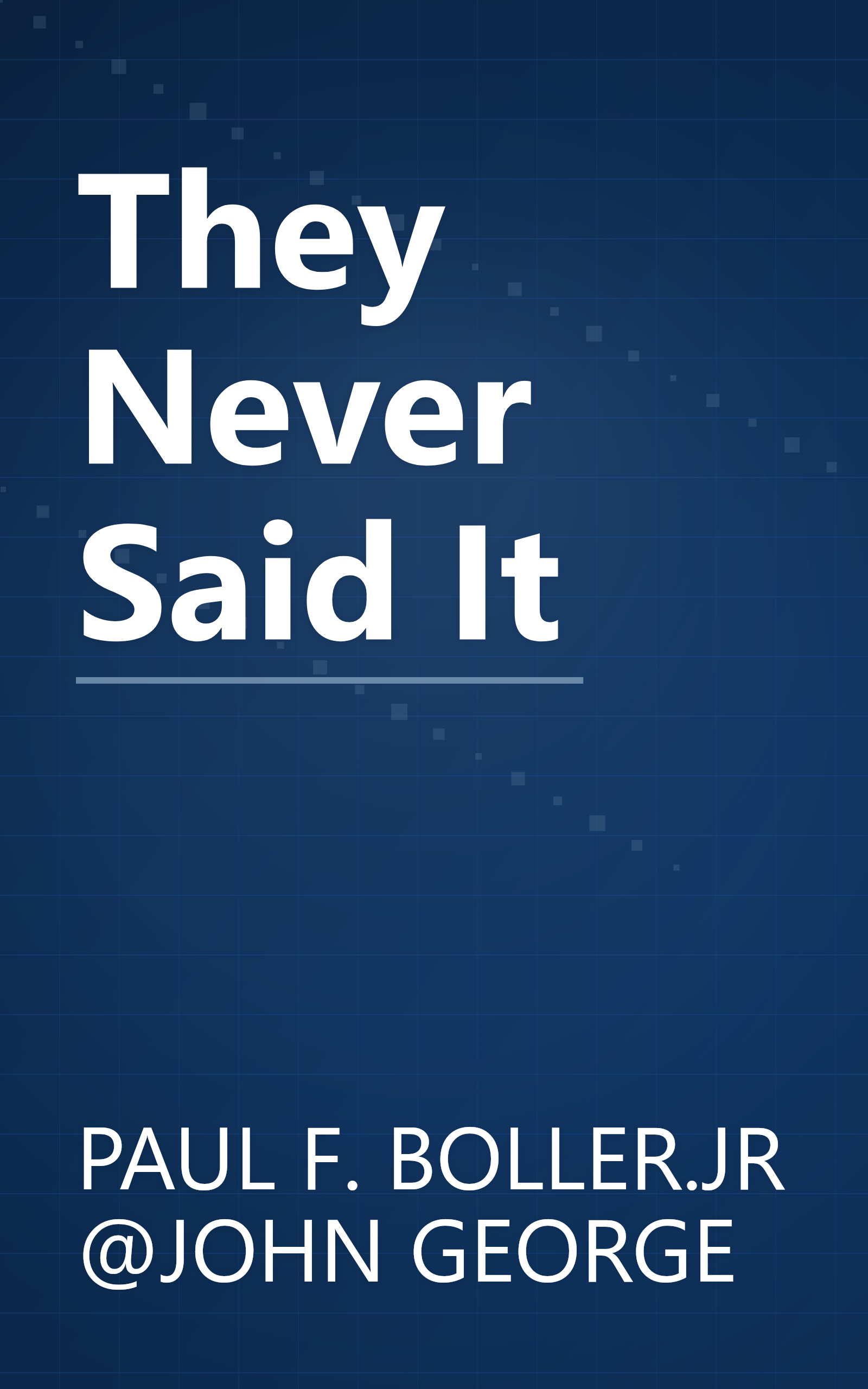They Never Said It book cover