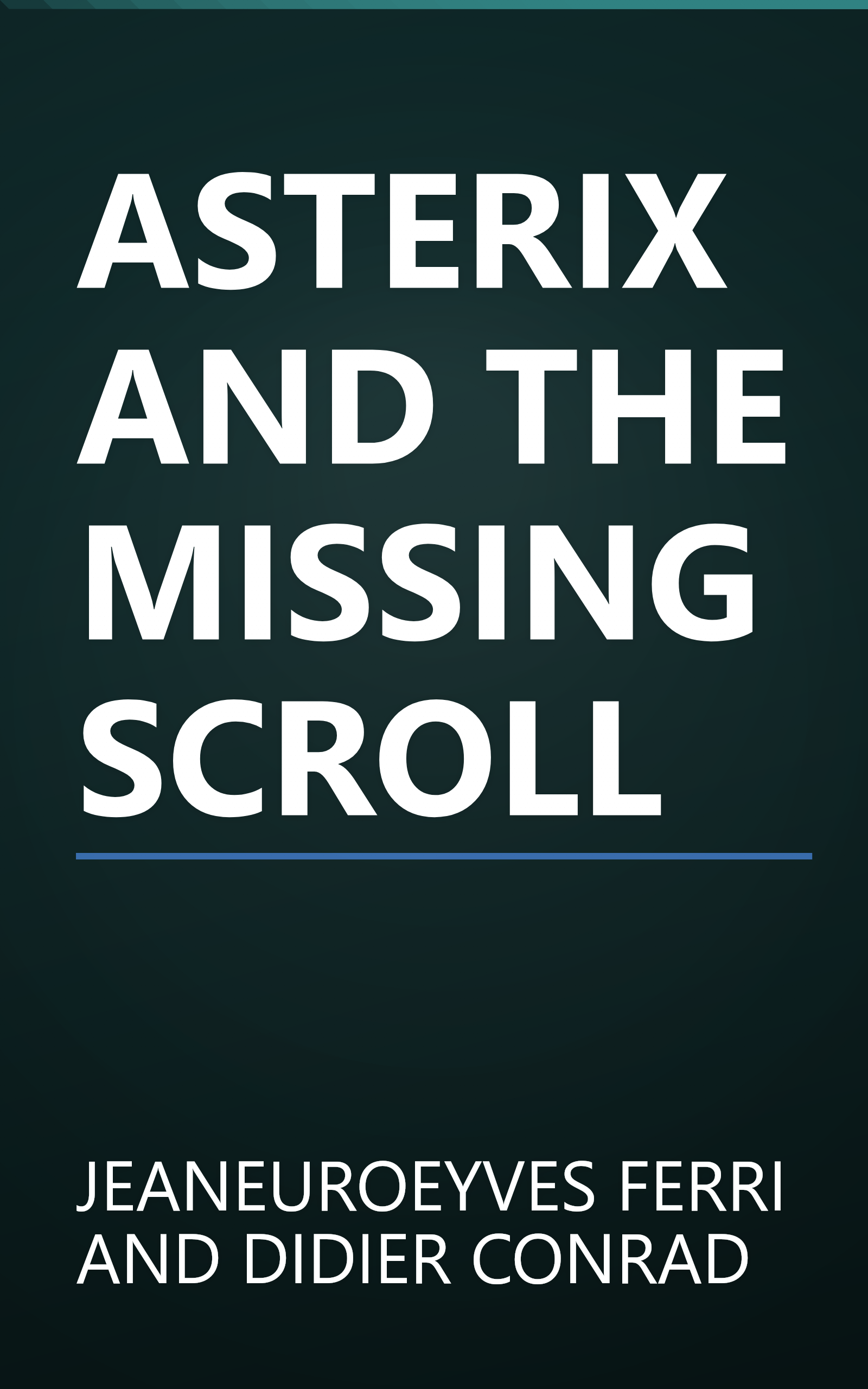 ASTERIX AND THE MISSING SCROLL book cover
