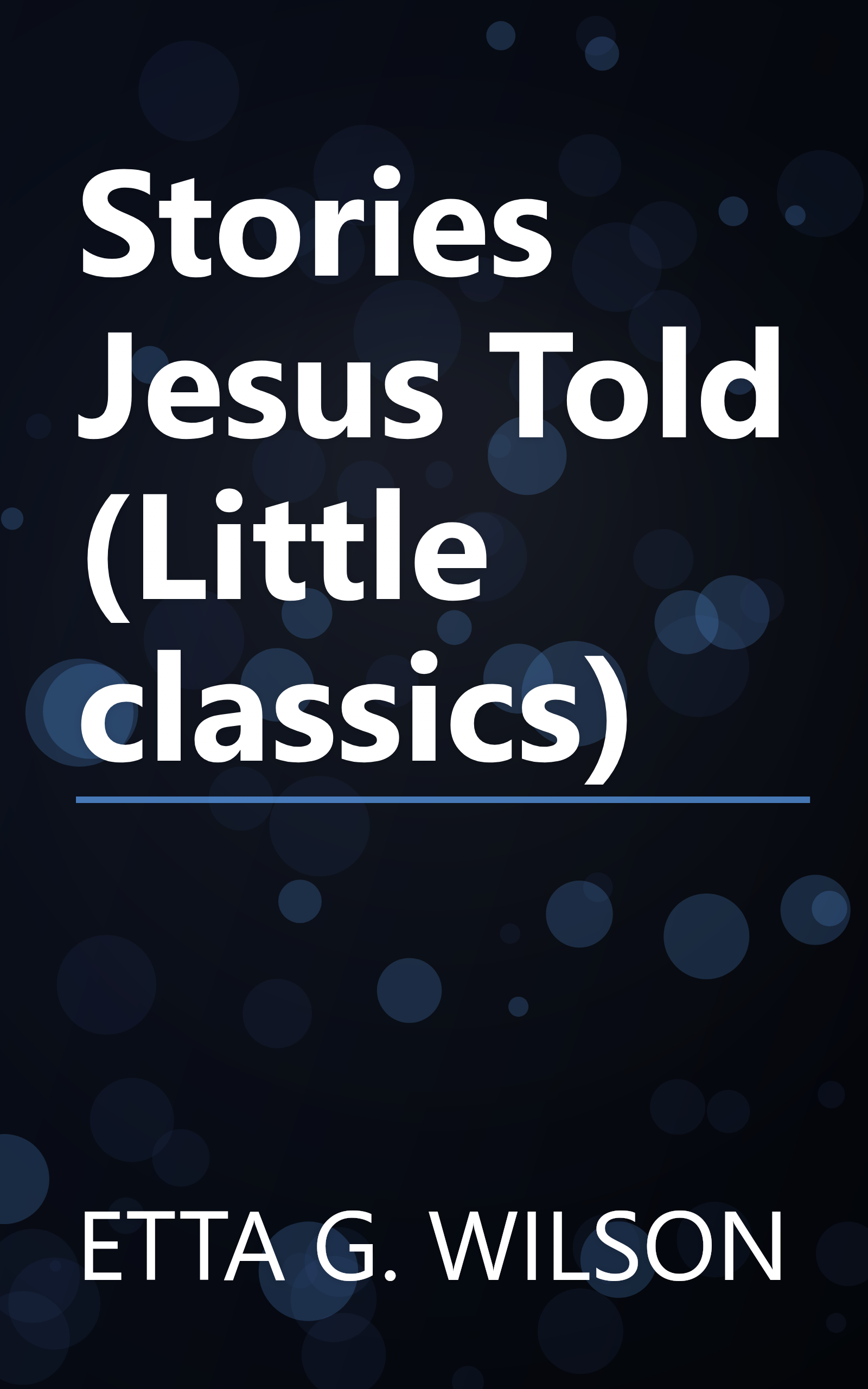 Stories Jesus Told (Little classics) book cover