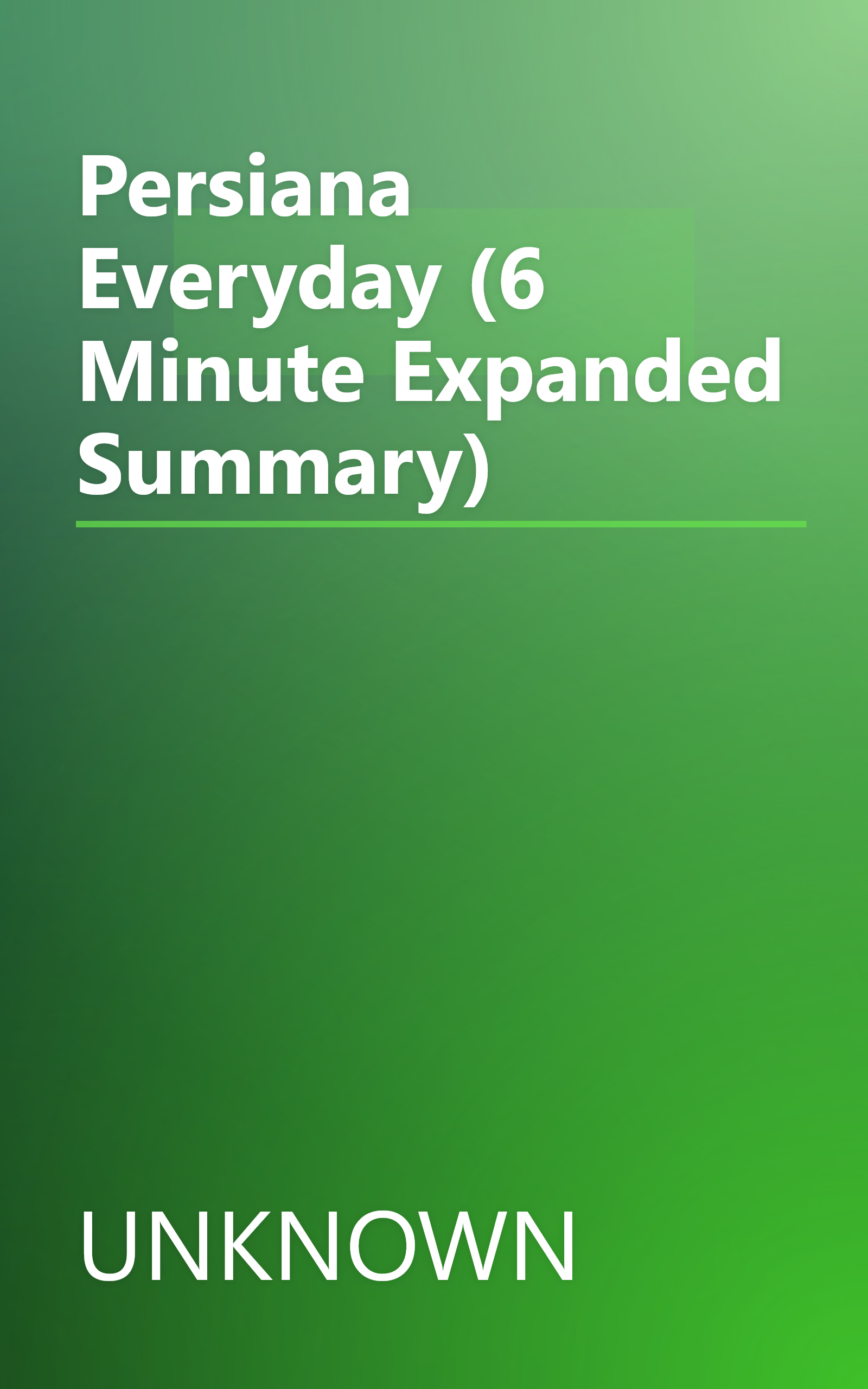 Persiana Everyday (6 Minute   Expanded Summary) book cover