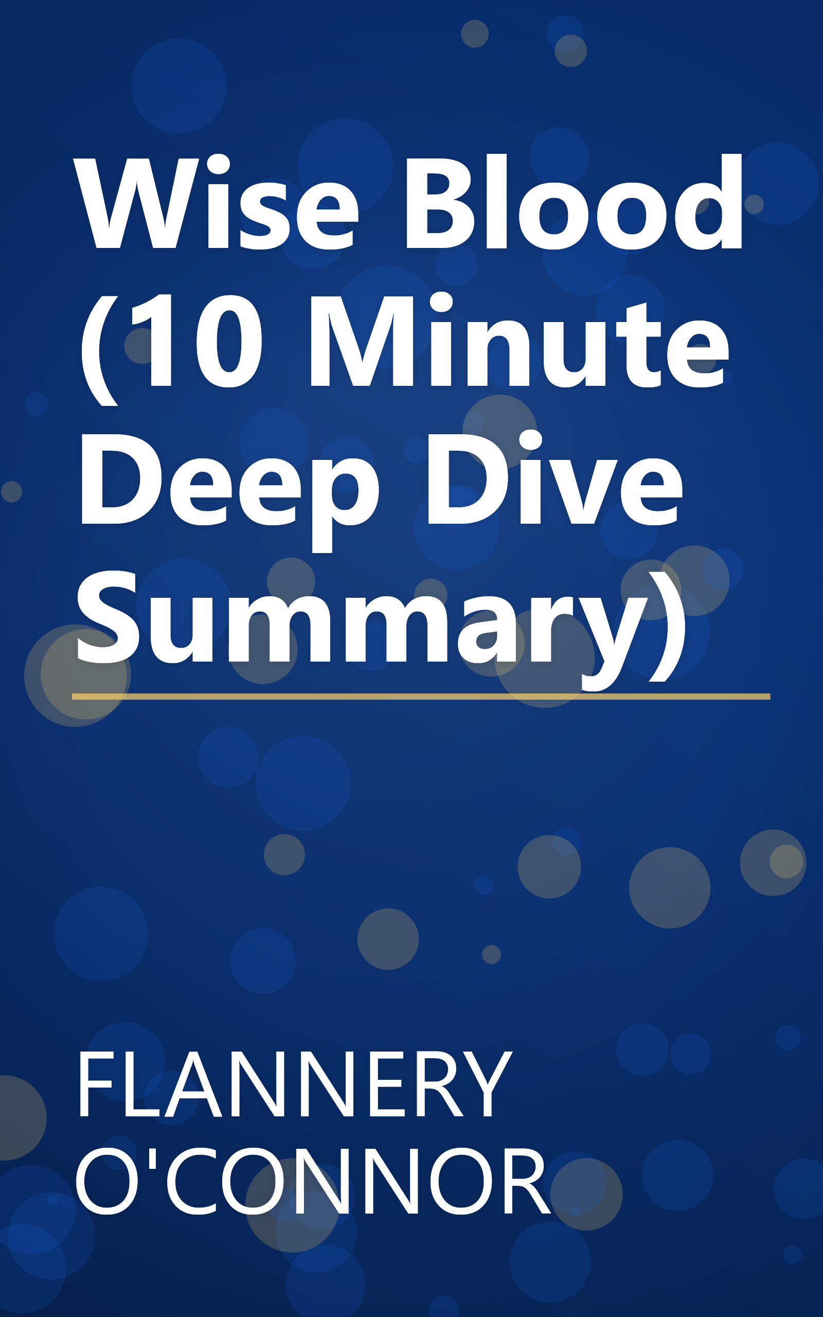 Wise Blood (10 Minute   Deep Dive Summary) book cover