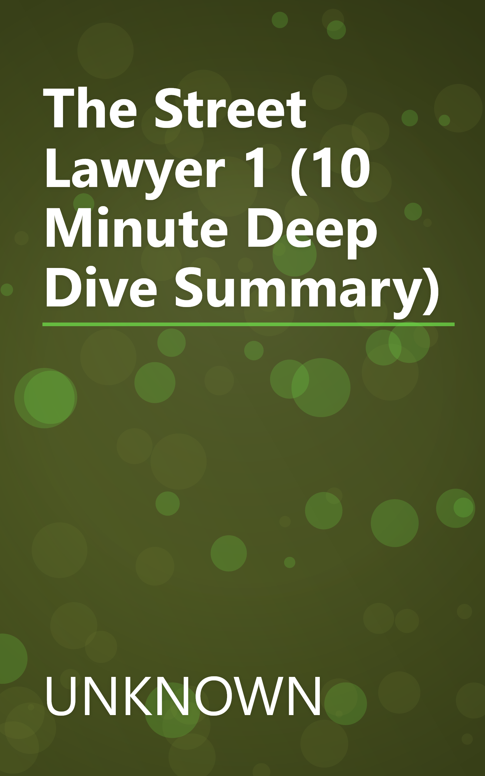 The Street Lawyer 1 (10 Minute   Deep Dive Summary) book cover