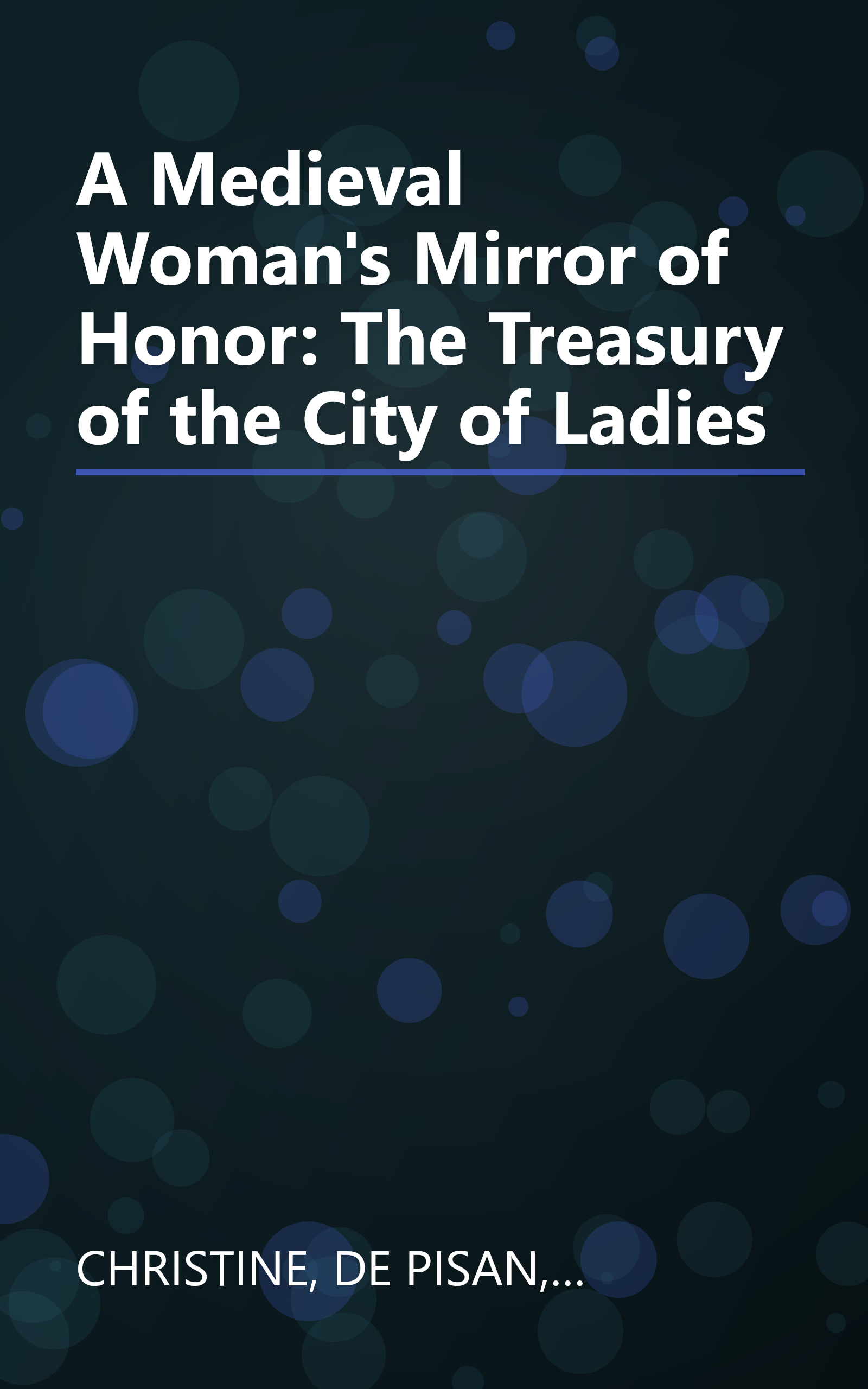 A Medieval Woman's Mirror of Honor: The Treasury of the City of Ladies book cover