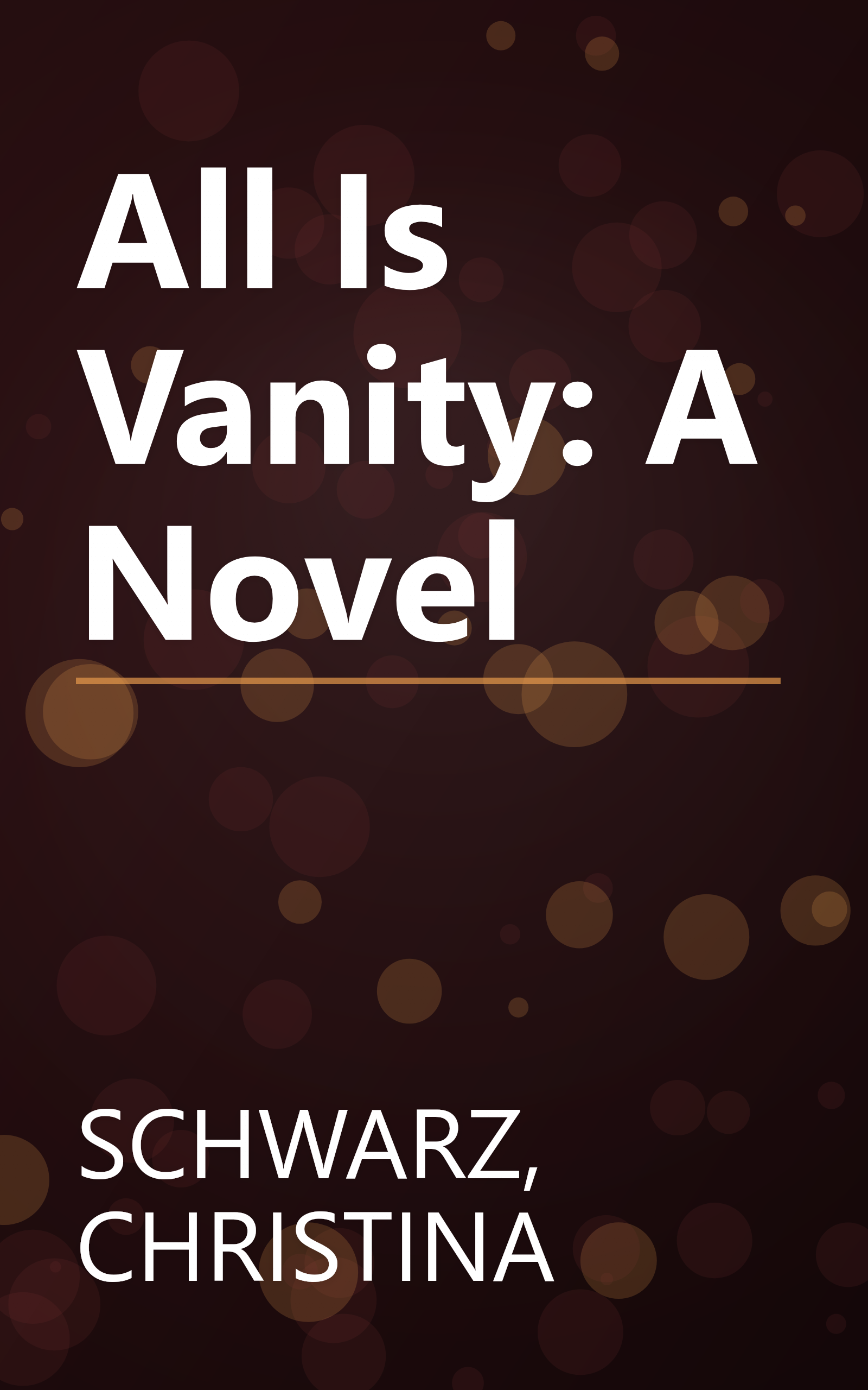 All Is Vanity: A Novel book cover