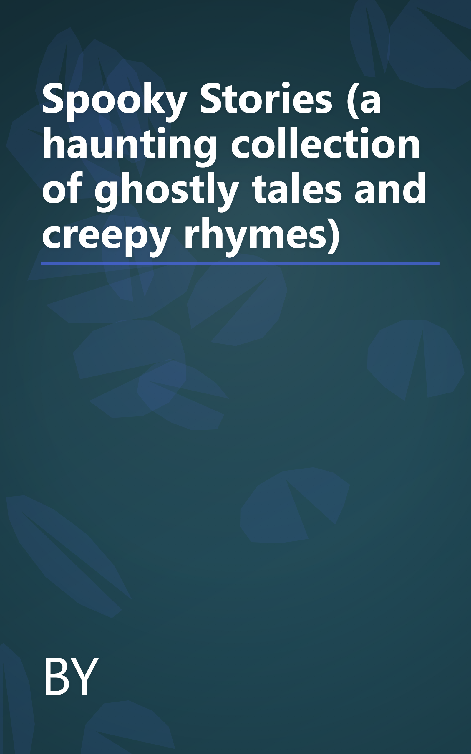 Spooky Stories (a haunting collection of ghostly tales and creepy rhymes) book cover