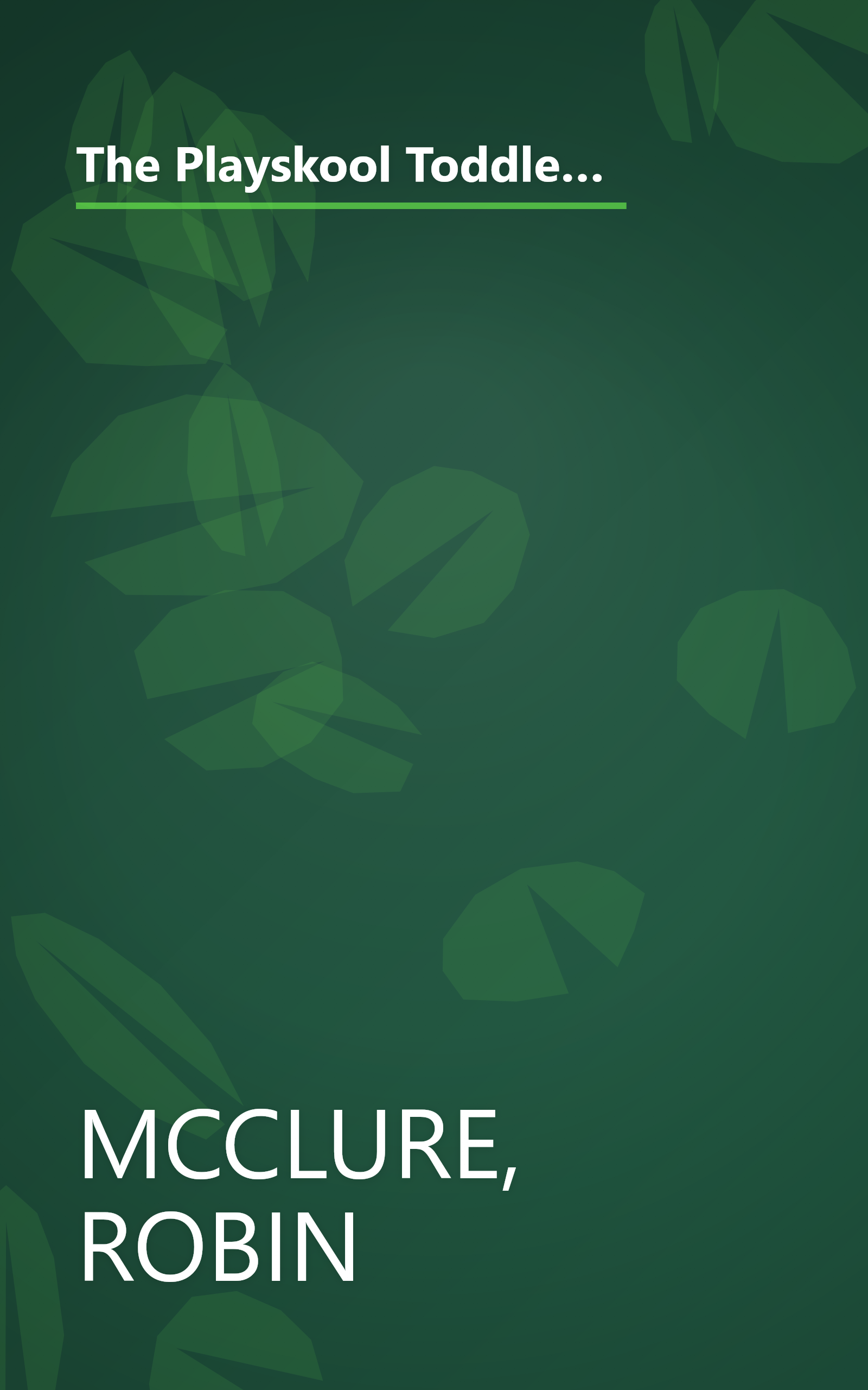 The Playskool Toddler's Busy Play Book: Over 500 Creative Games, Activities, Crafts and Recipes for Your Very Busy Toddler book cover