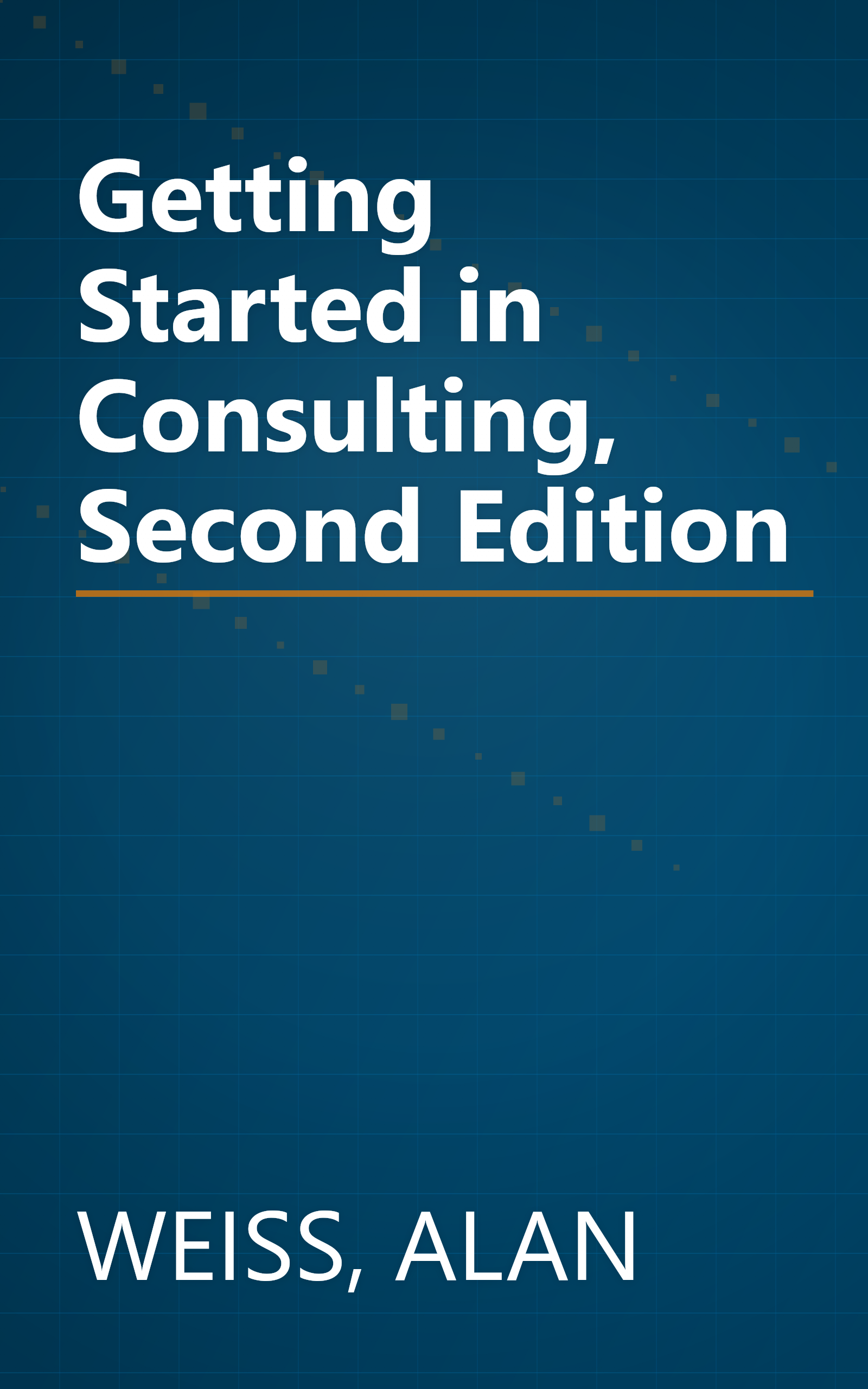 Getting Started in Consulting, Second Edition book cover
