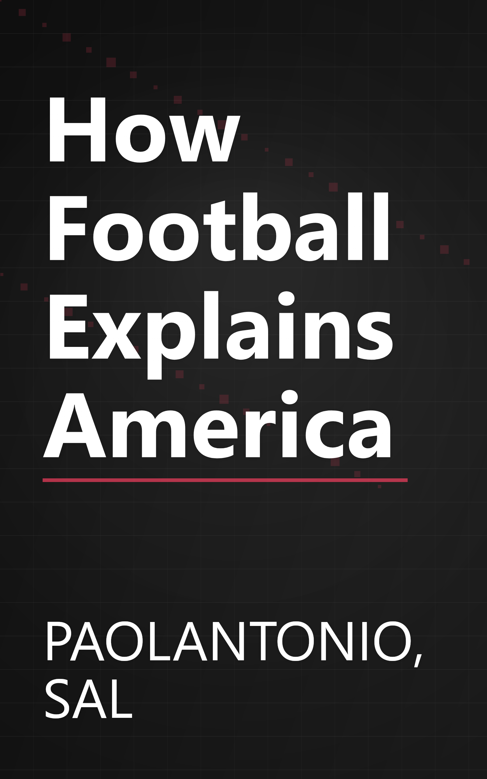 How Football Explains America book cover