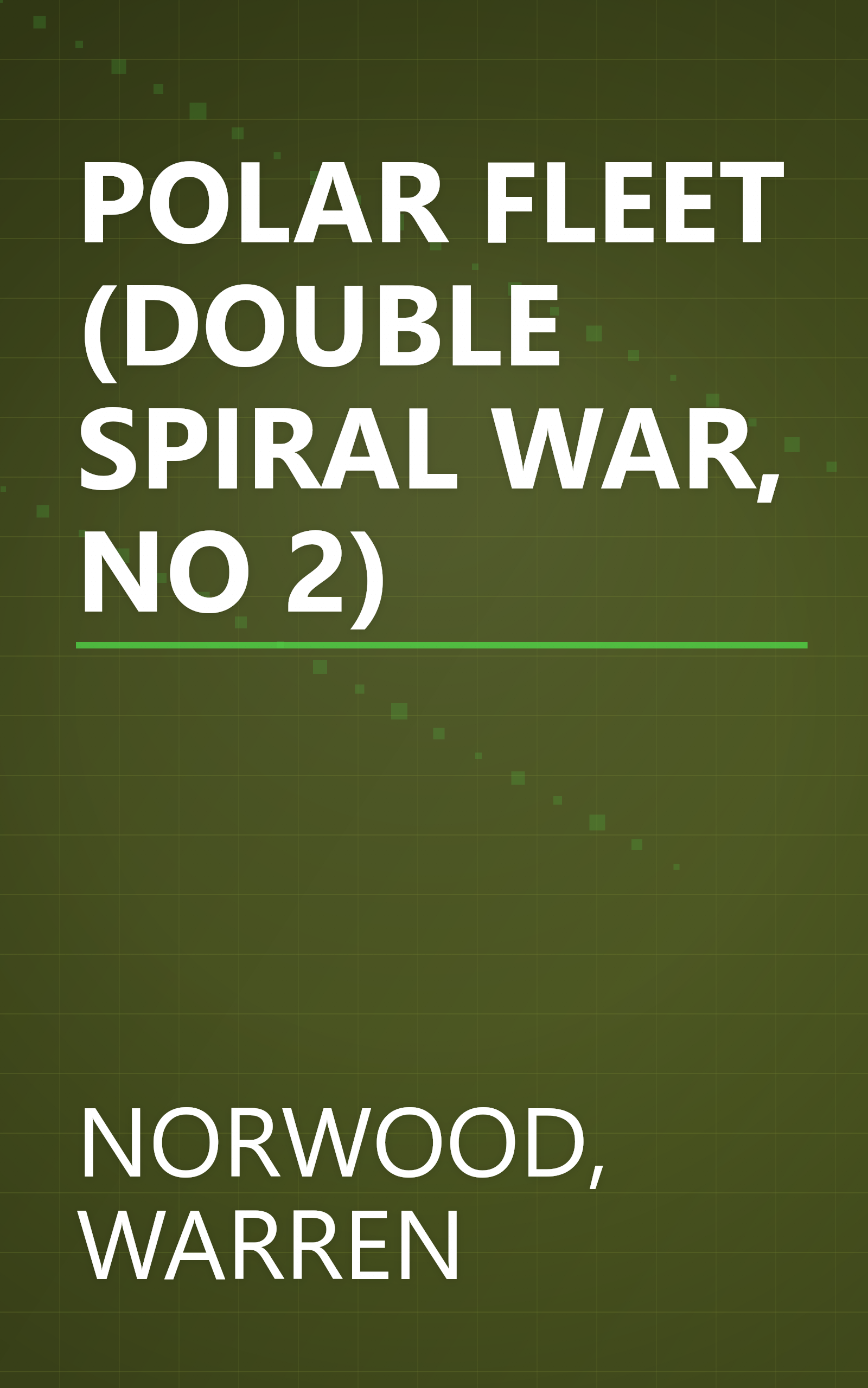 POLAR FLEET (DOUBLE SPIRAL WAR, NO 2) book cover