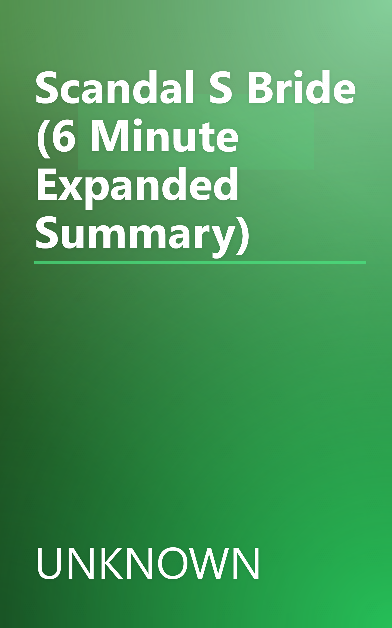 Scandal S Bride (6 Minute   Expanded Summary) book cover