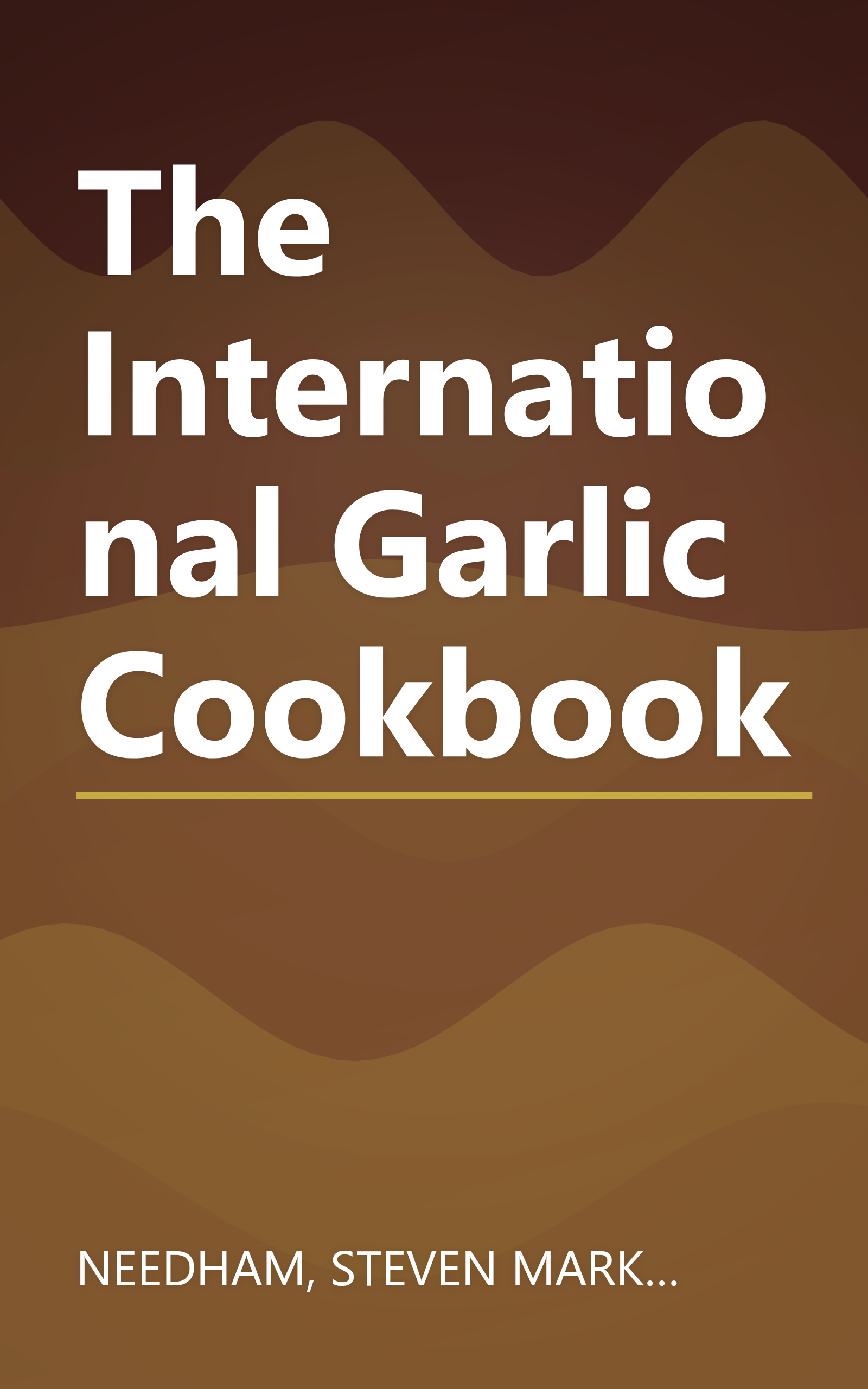 The International Garlic Cookbook book cover