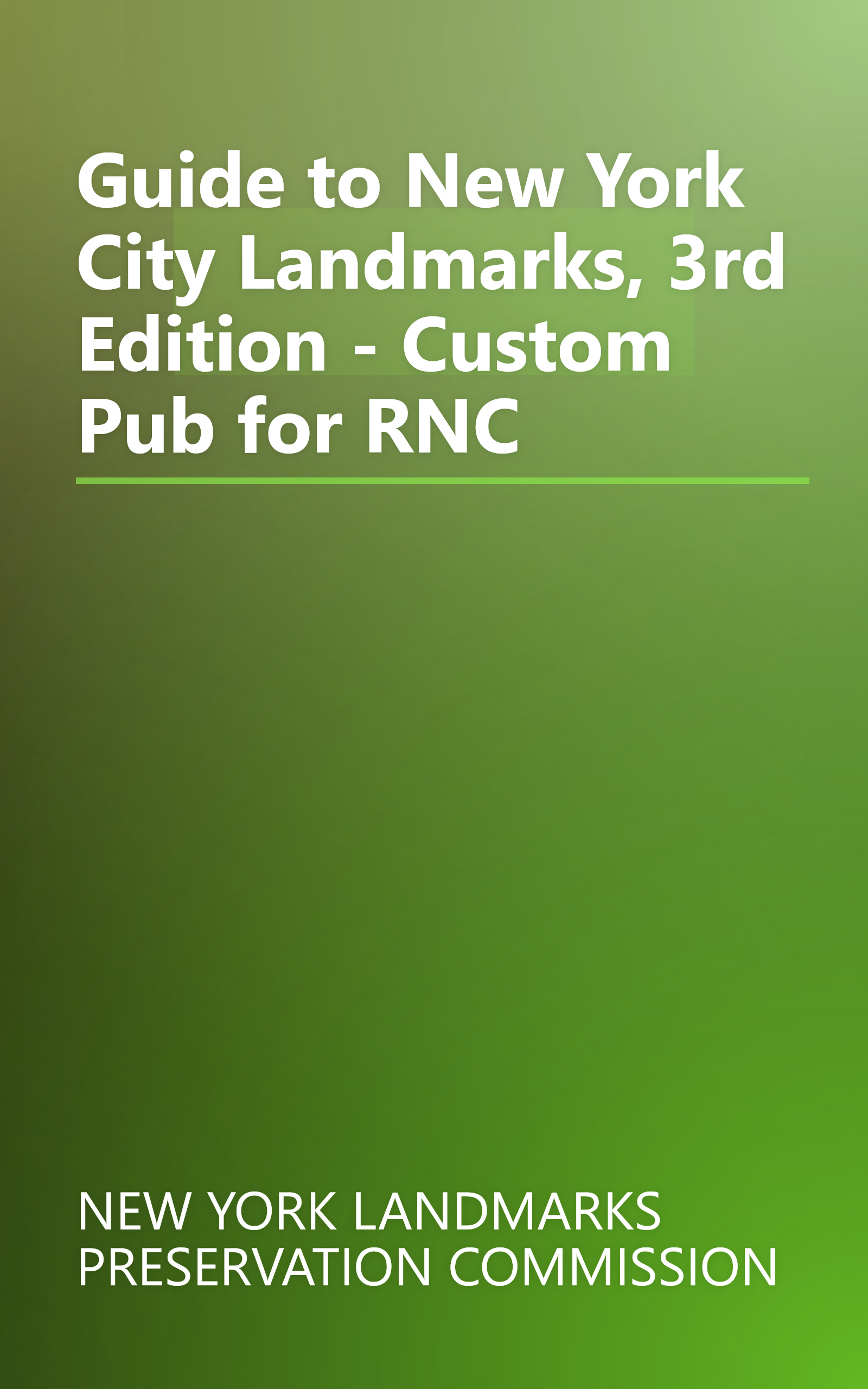 Guide to New York City Landmarks, 3rd Edition - Custom Pub for RNC book cover