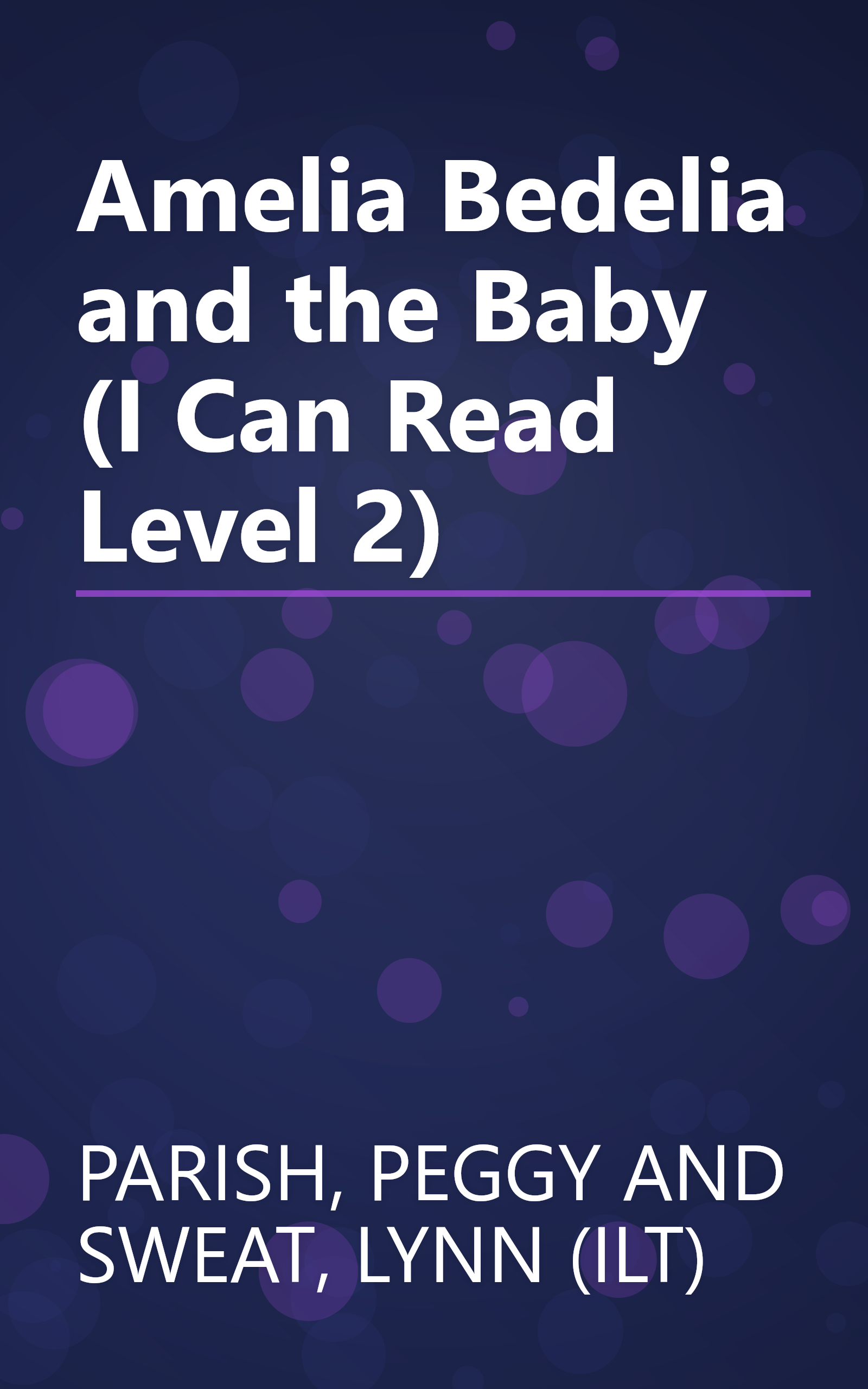 Amelia Bedelia and the Baby (I Can Read Level 2) book cover