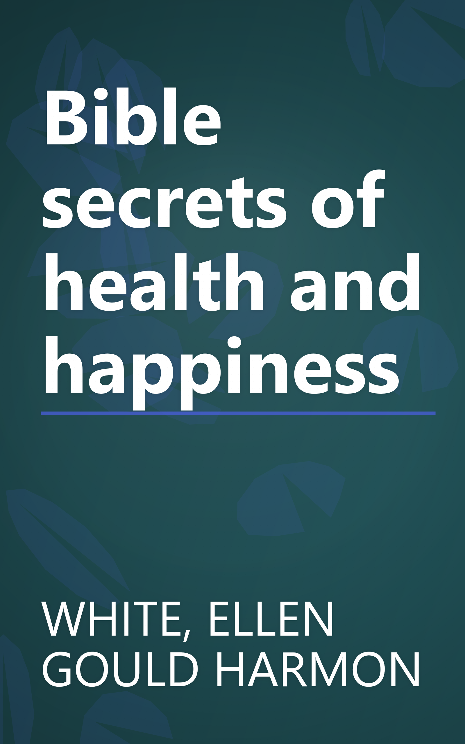 Bible secrets of health and happiness book cover
