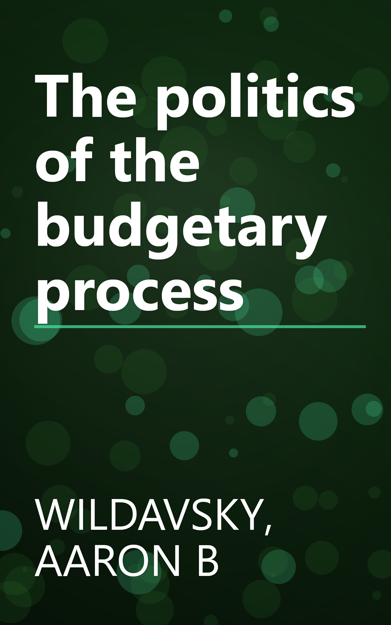 The politics of the budgetary process book cover